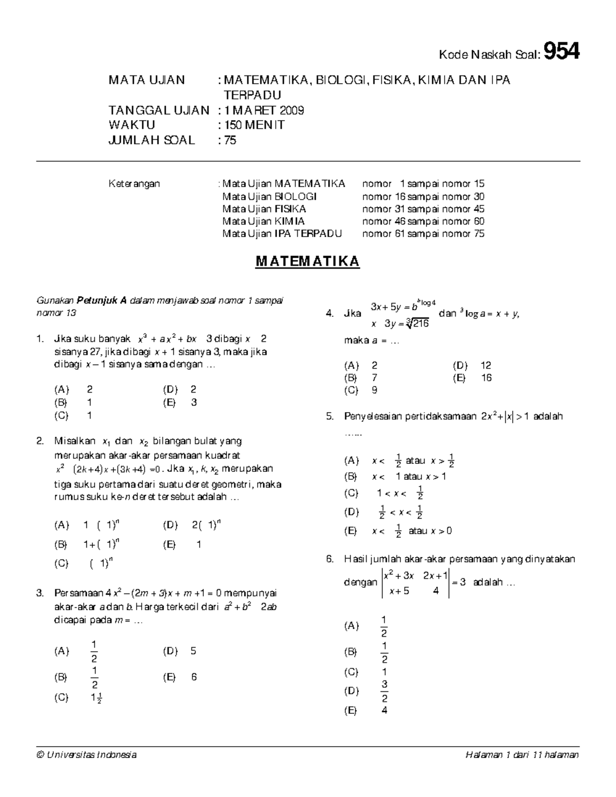 Soal soal Simak UI 2 - MATA UJIAN : MATEMATIKA, BIOLOGI, FISIKA, KIMIA DAN IPA TERPADU TANGGAL ...