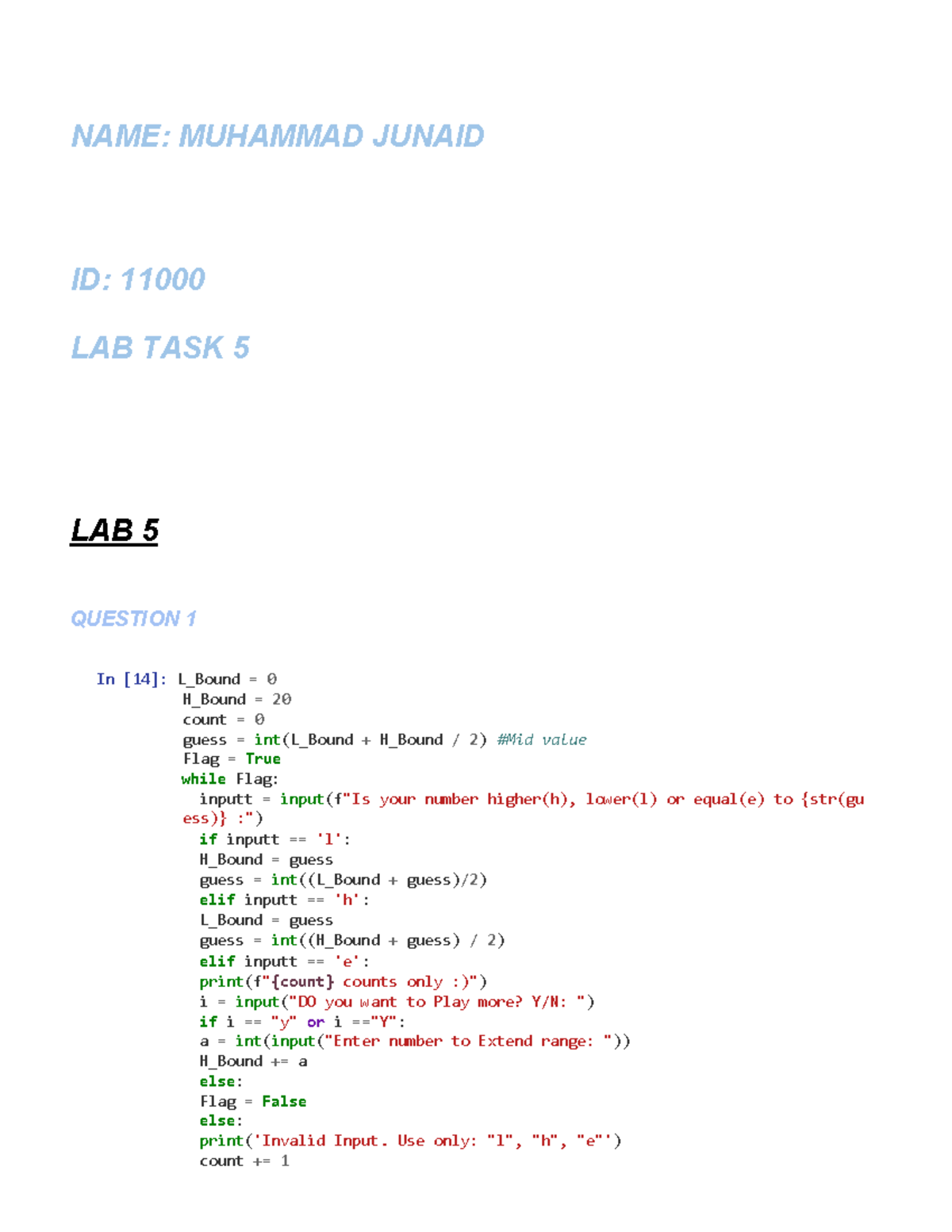 Lab 5 Task- Muhammad Junaid 11000 - NAME: MUHAMMAD JUNAID ID: 11000 LAB TASK 5 LAB 5 QUESTION 1 ...