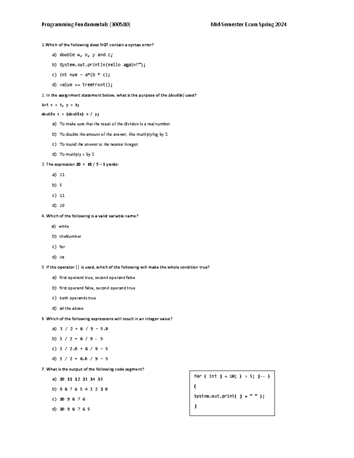 Exam - SPRING 2024 - for ( int j = 10; ) > 5; j- ) { System.out( j ...