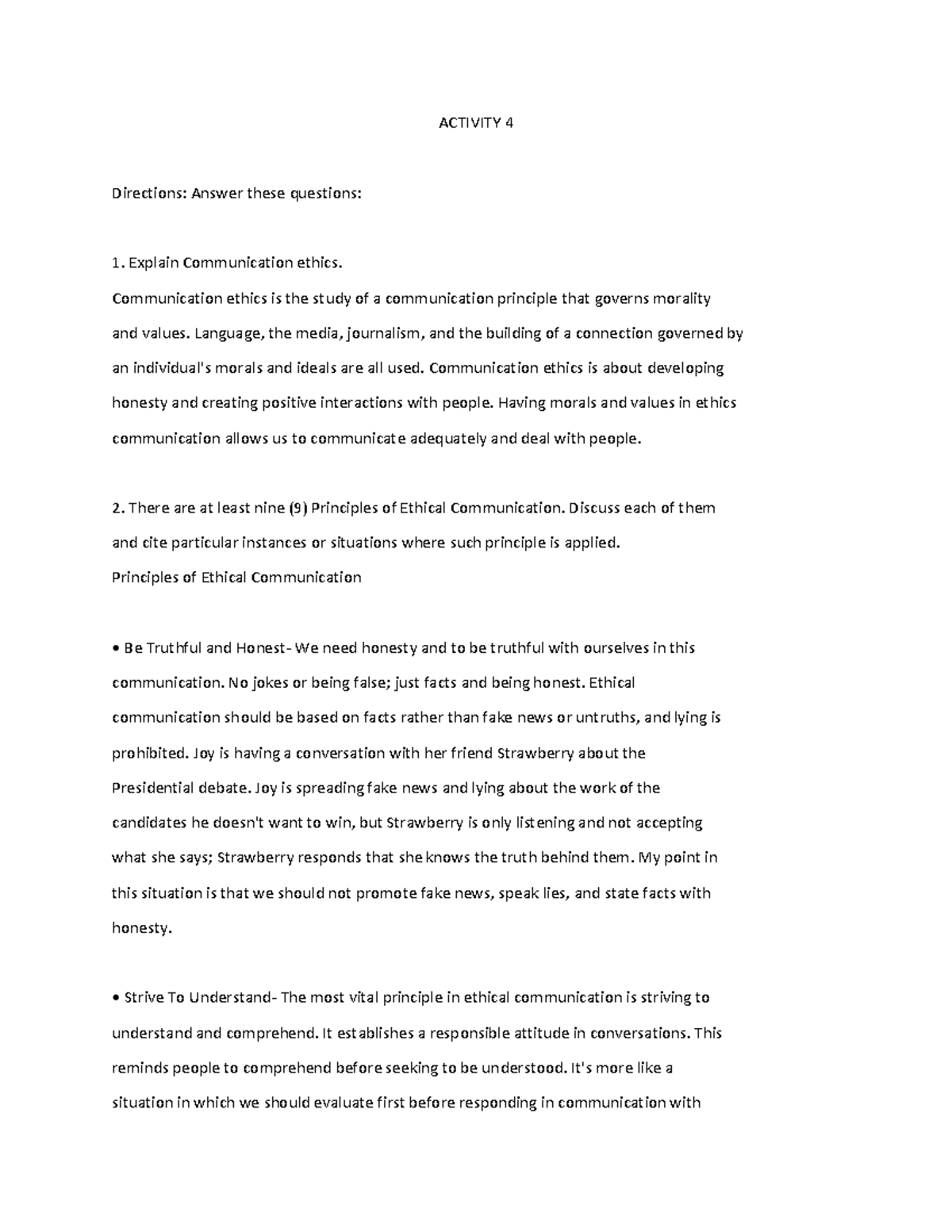 Activity 4 - Explain Communication ethics. There are at least nine (9 ...