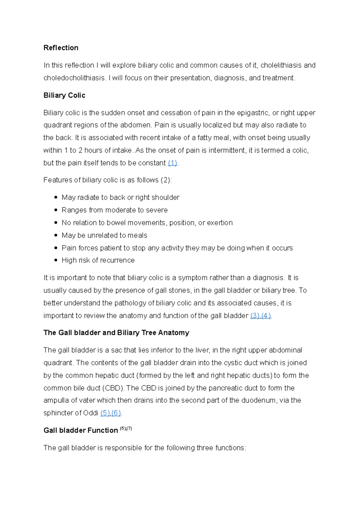 In this reflection I will explore biliary colic - I will focus on their ...