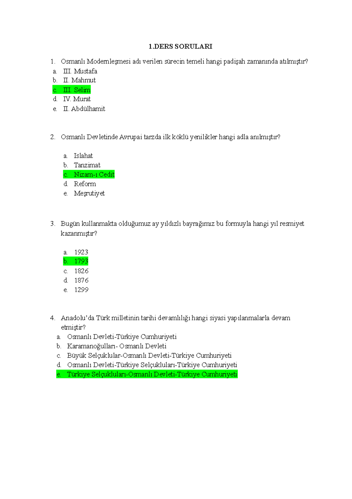 Tarih Sorular - 1 SORULARI Osmanlı Modernleşmesi adı verilen sürecin ...