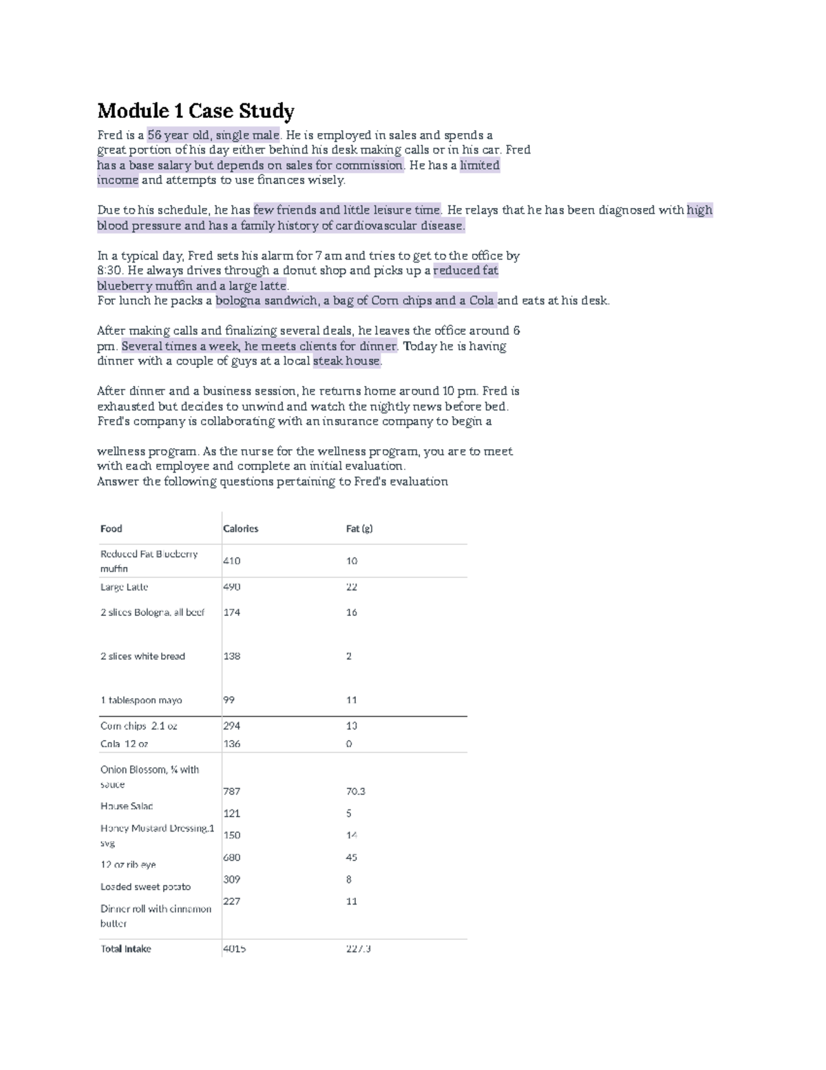 BIOD121 Module 1 - Module 1 Case Study ####### Fred is a 56 year old, single male. He is ...