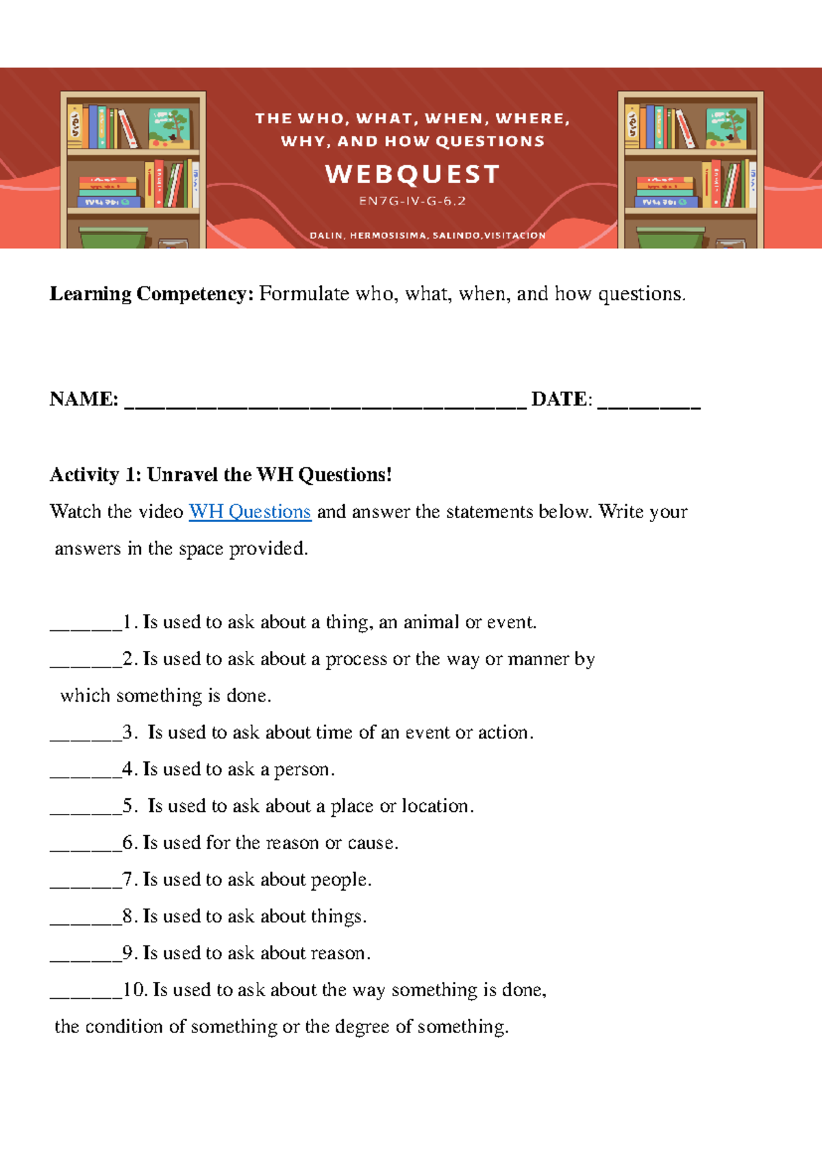 Webquest-1 - hanajanaka - Learning Competency: Formulate who, what ...