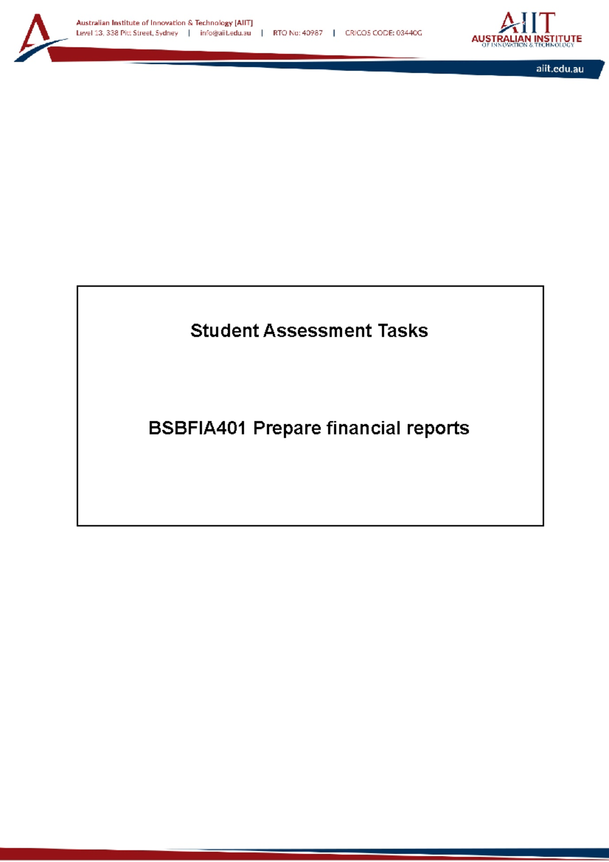 Answer Bsbfia 401 Student Assessent Tasks - Student Assessment Tasks BSBFIA401 Prepare financial ...