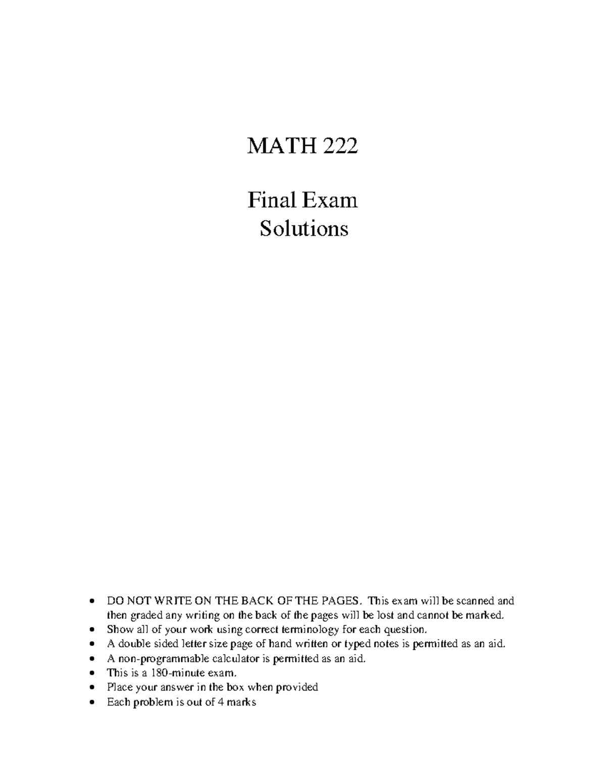 Math 111 final solutions - MATH 222 Final Exam Solutions • DO NOT WRITE ON THE BACK OF THE PAGES ...