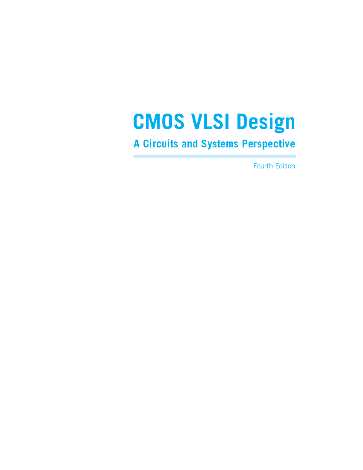 Cmosvlsidesign 4e fm - vlsi text book - Fourth Edition CMOS VLSI Design ...