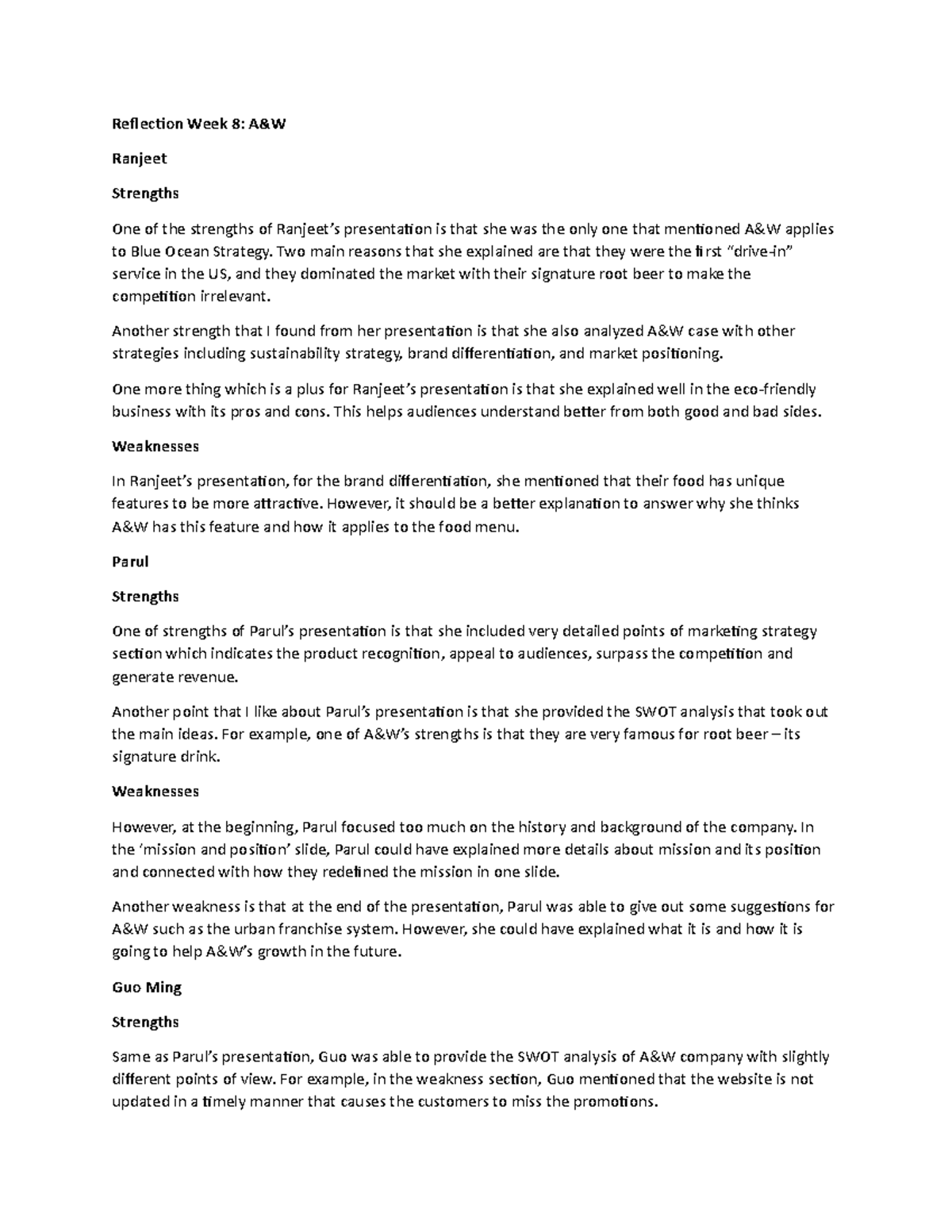 Week 8 AW reflection - Reflection Week 8: A&W Ranjeet Strengths One of the strengths of - Studocu