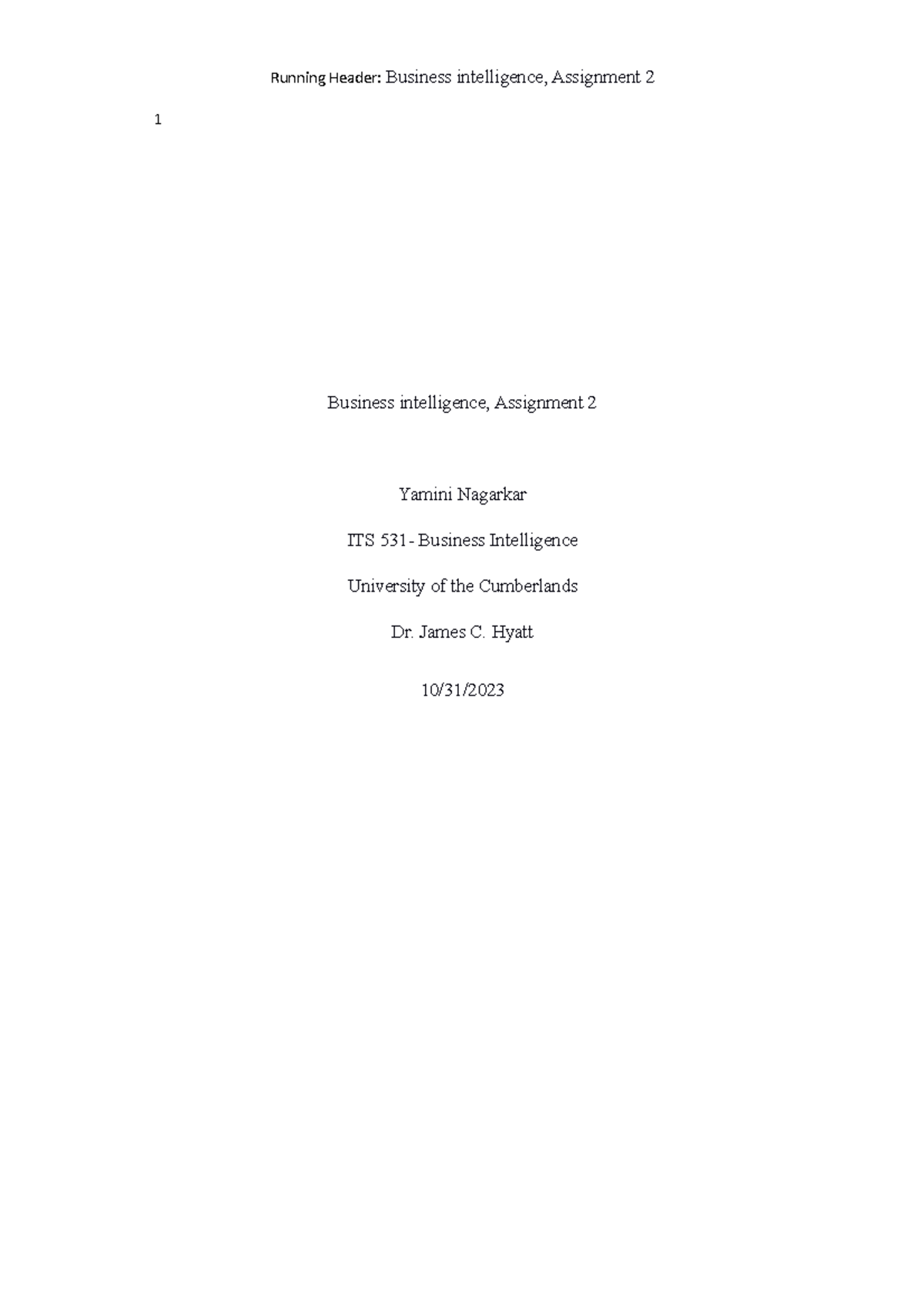 Assignment 2- Business intelligence - Running Header: Business intelligence, Assignment 2 1 ...