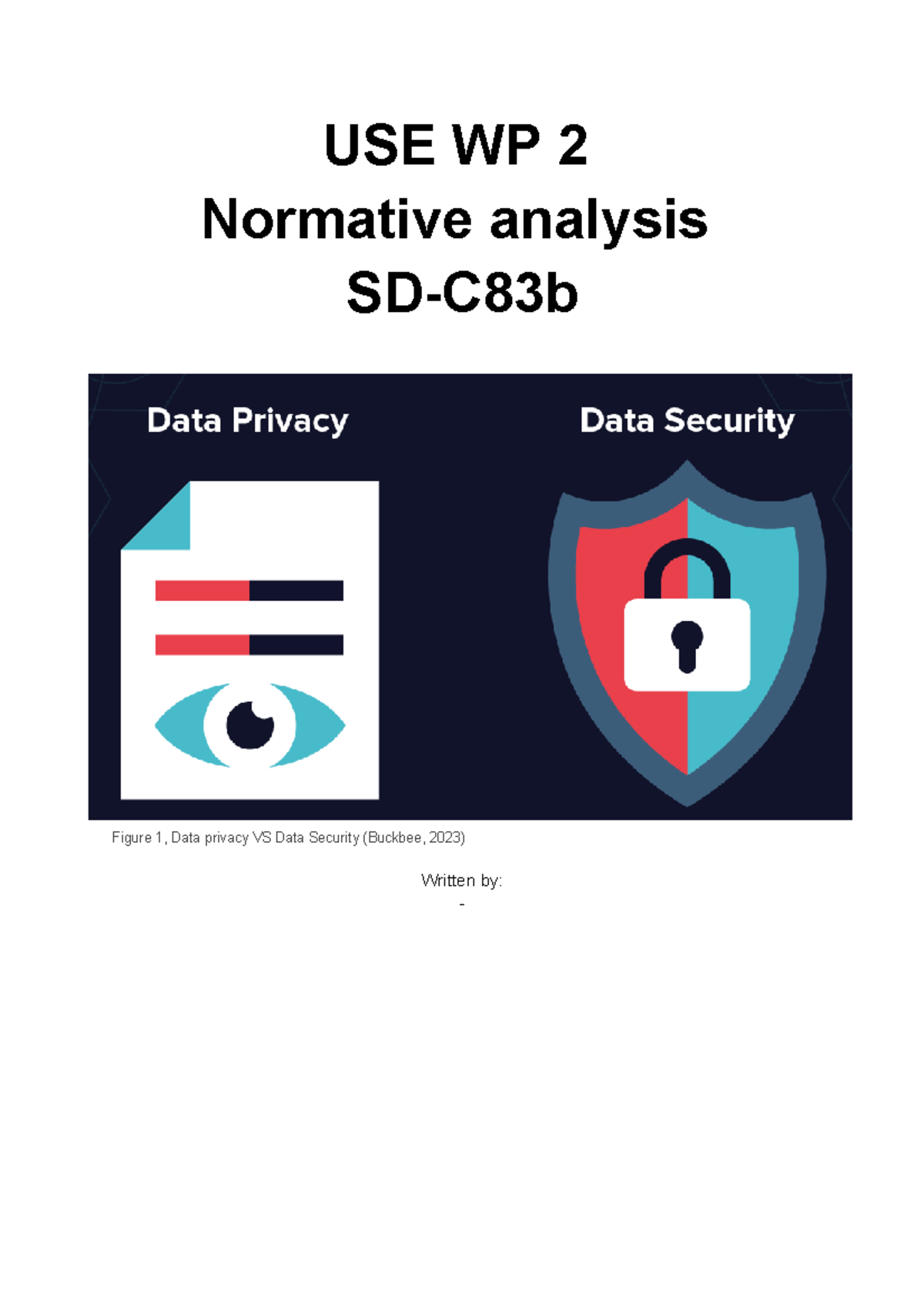 USE ss doc - I do not care - USE WP 2 Normative analysis SD-C83b Figure 1, Data privacy VS Data ...