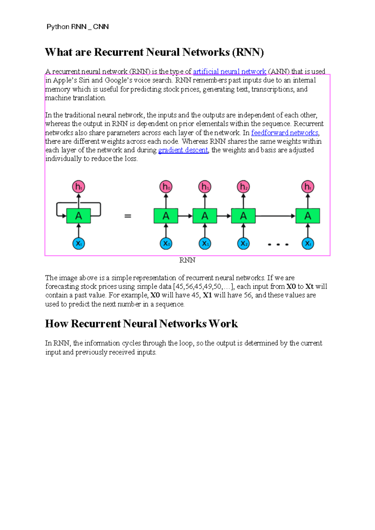 What are Recurrent Neural Networks - RNN remembers past inputs due to an internal memory which ...