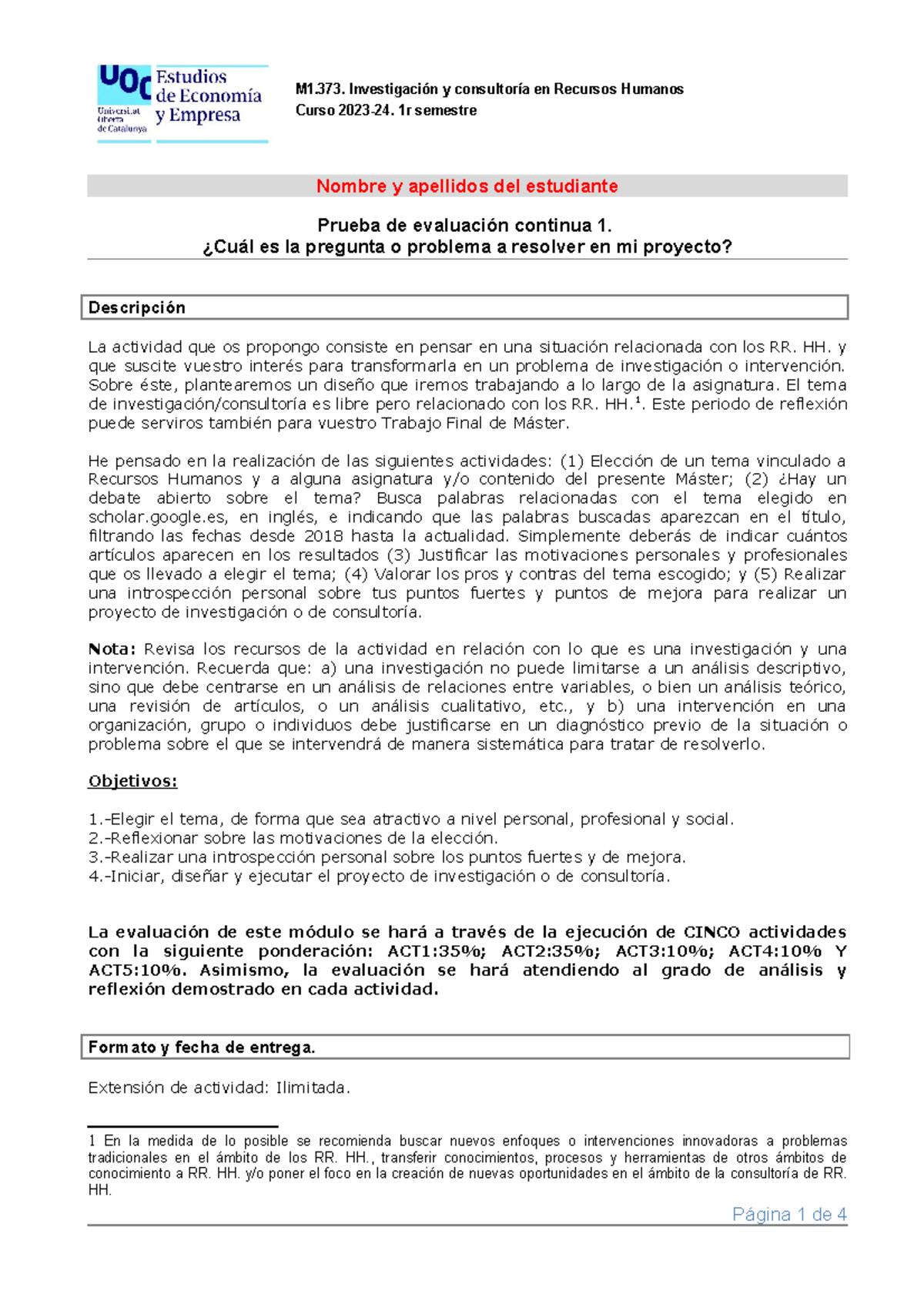 ENUNCIADO PEC 1 - M1. Investigación y consultoría en Recursos Humanos Curso 2023-24. 1r semestre ...