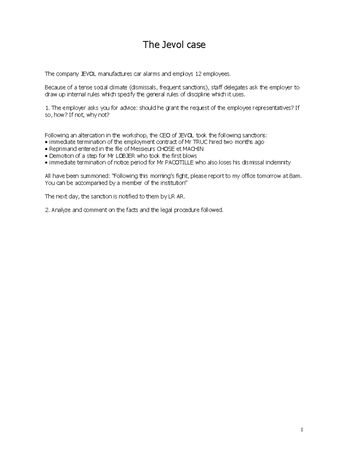 Jevol case - 1 The Jevol case The company JEVOL manufactures car alarms ...