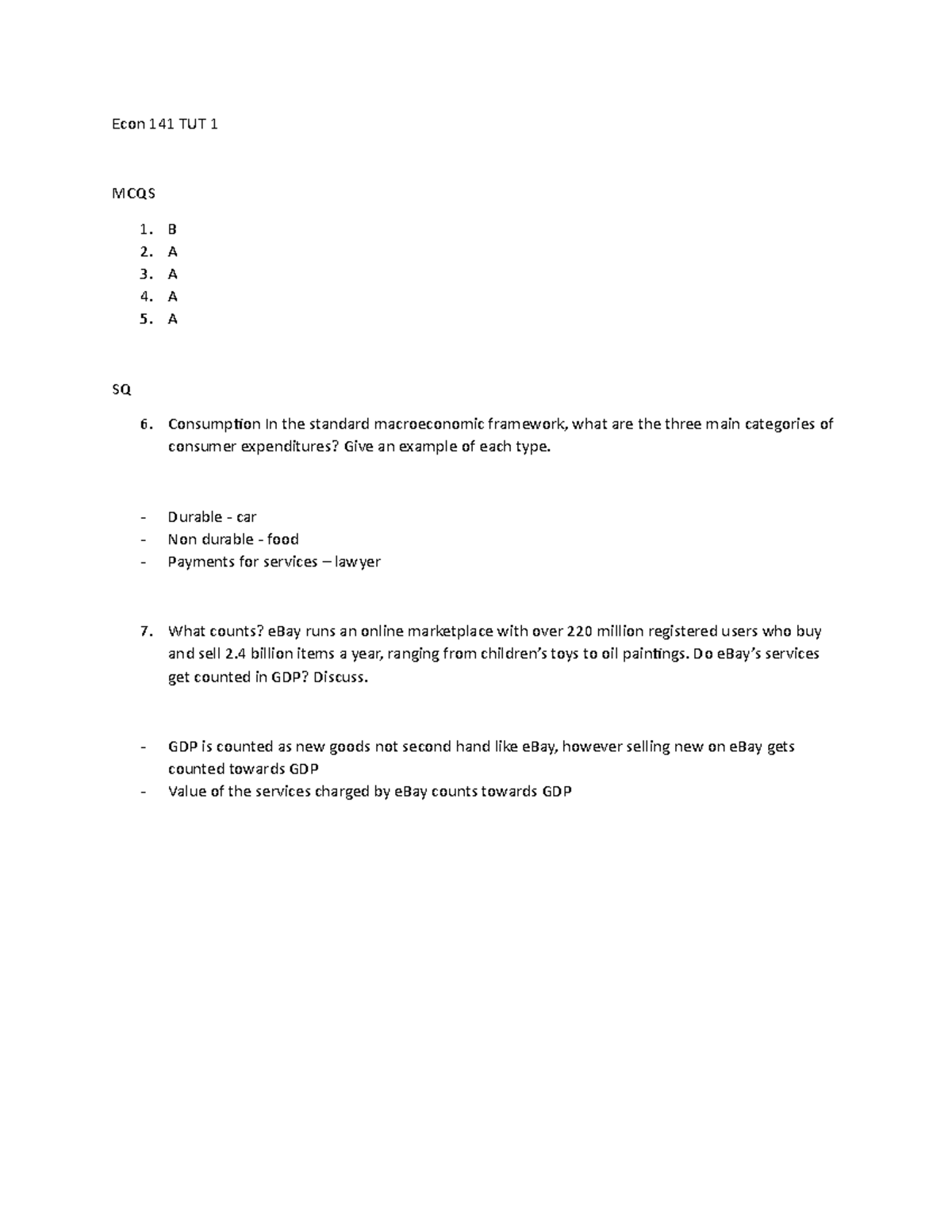 Econ 141 TUT 1 - Econ 141 tut 1 work on - Econ 141 TUT 1 MCQS 1. B 2. A ...