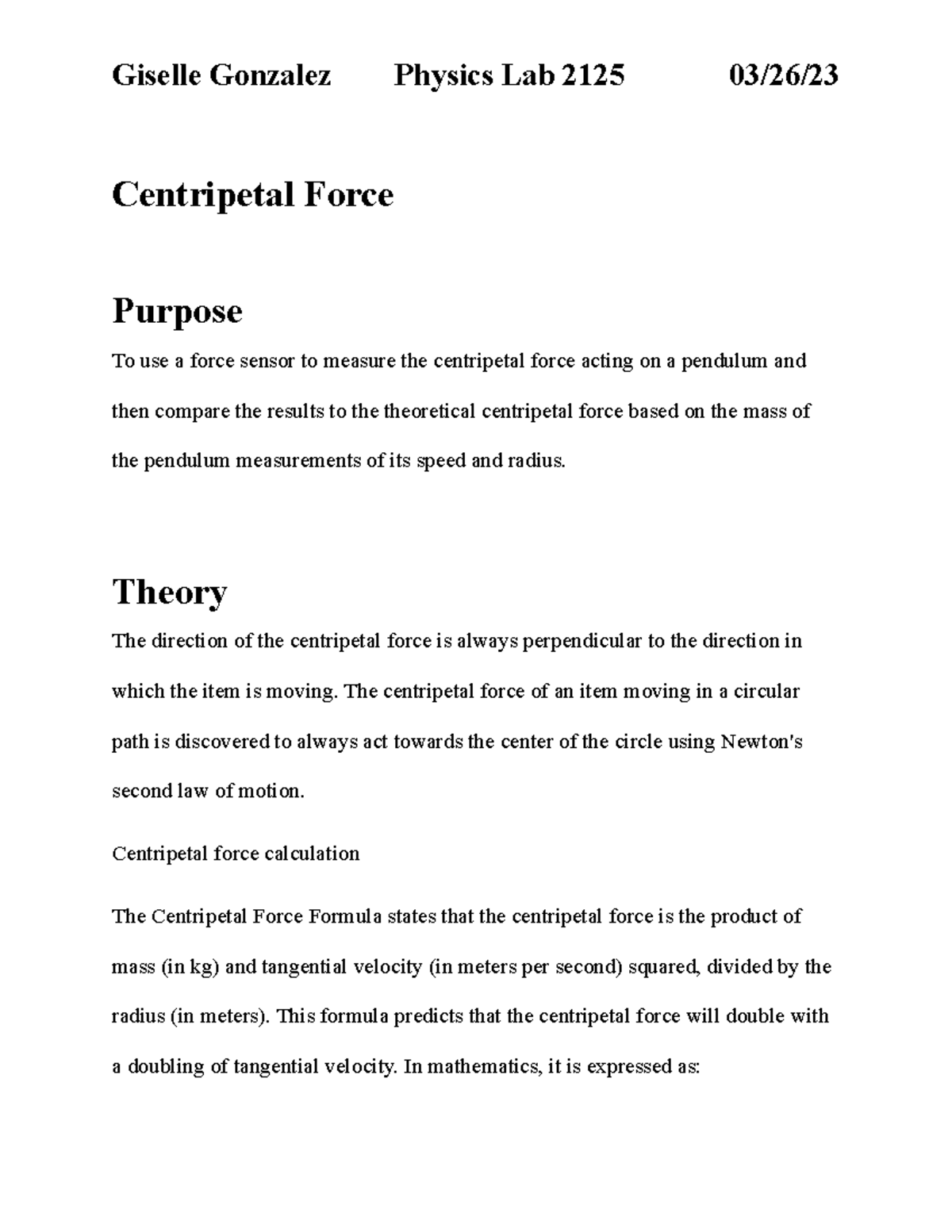 Centripetal force - Theory The direction of the centripetal force is ...