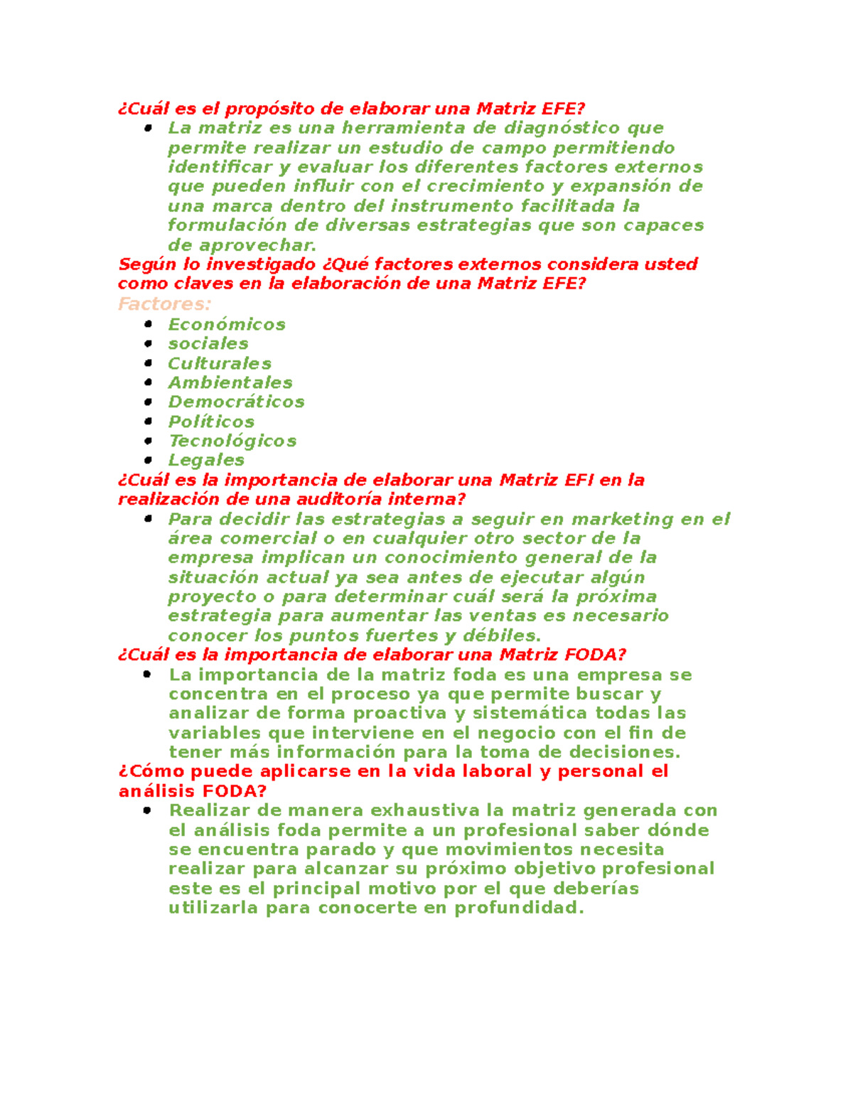 FORO - cghjkl - ¿Cuál es el propósito de elaborar una Matriz EFE? La ...