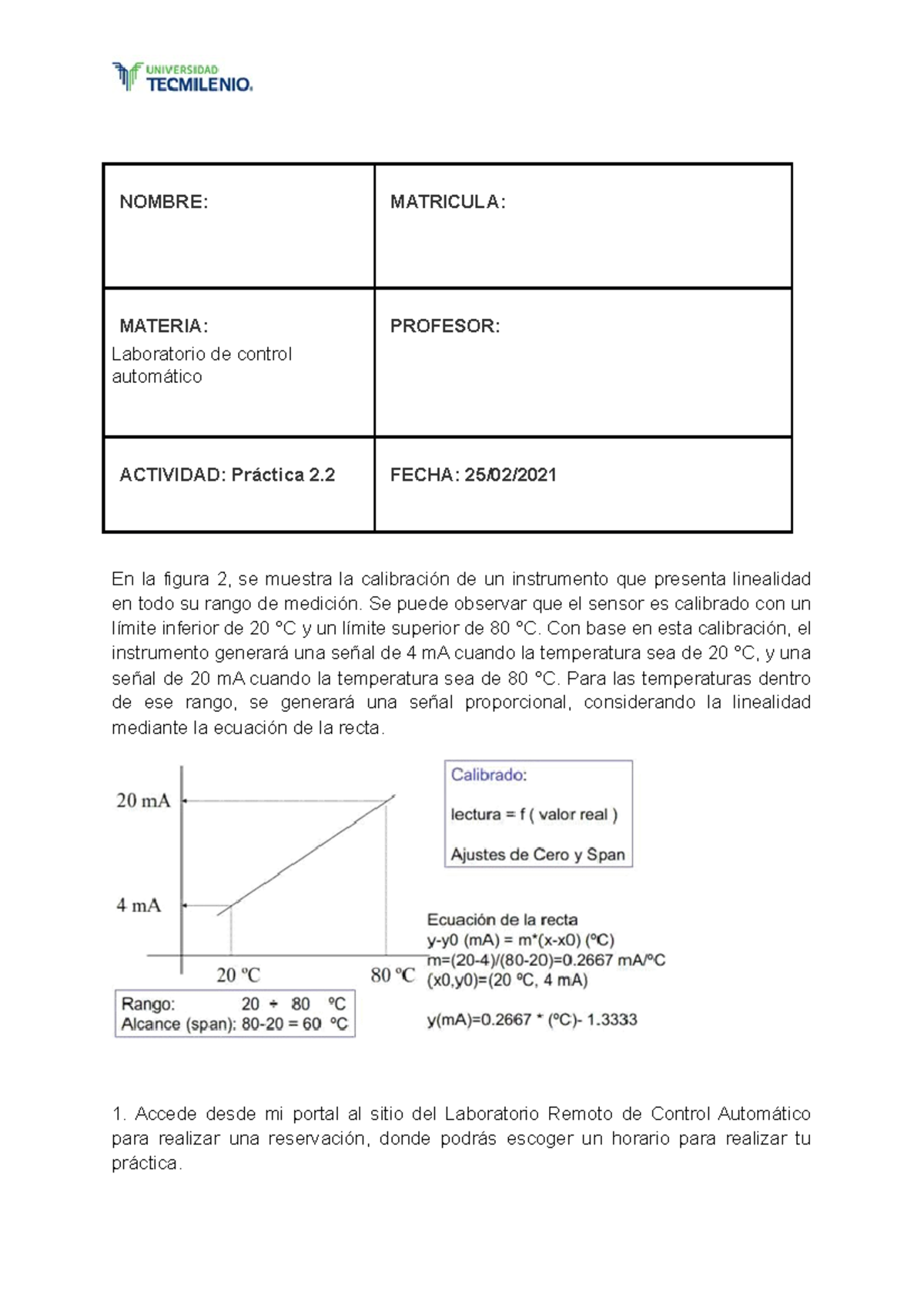 Practica 2 - NOMBRE: MATRICULA: MATERIA: Laboratorio de control ...