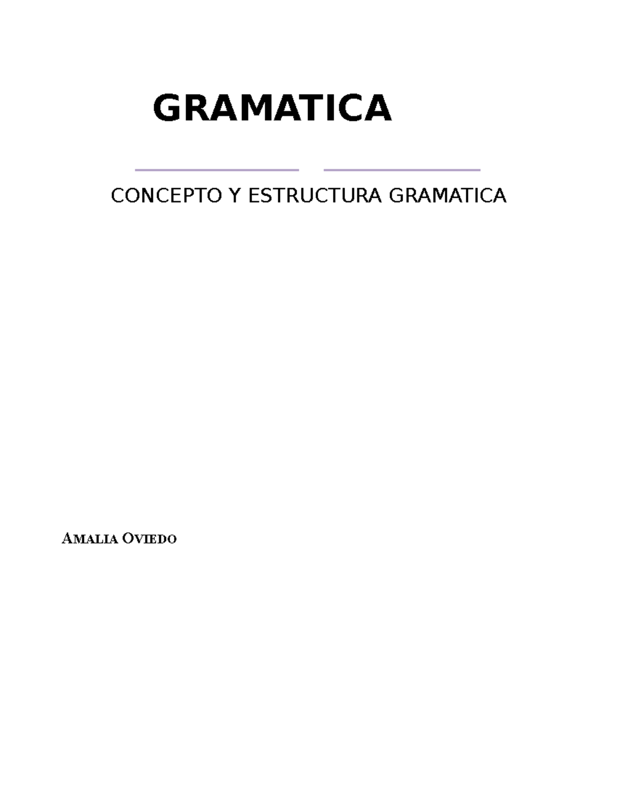 Gramatica- Primera Unidad - CONCEPTO Y ESTRUCTURA GRAMATICA GRAMATICA ...
