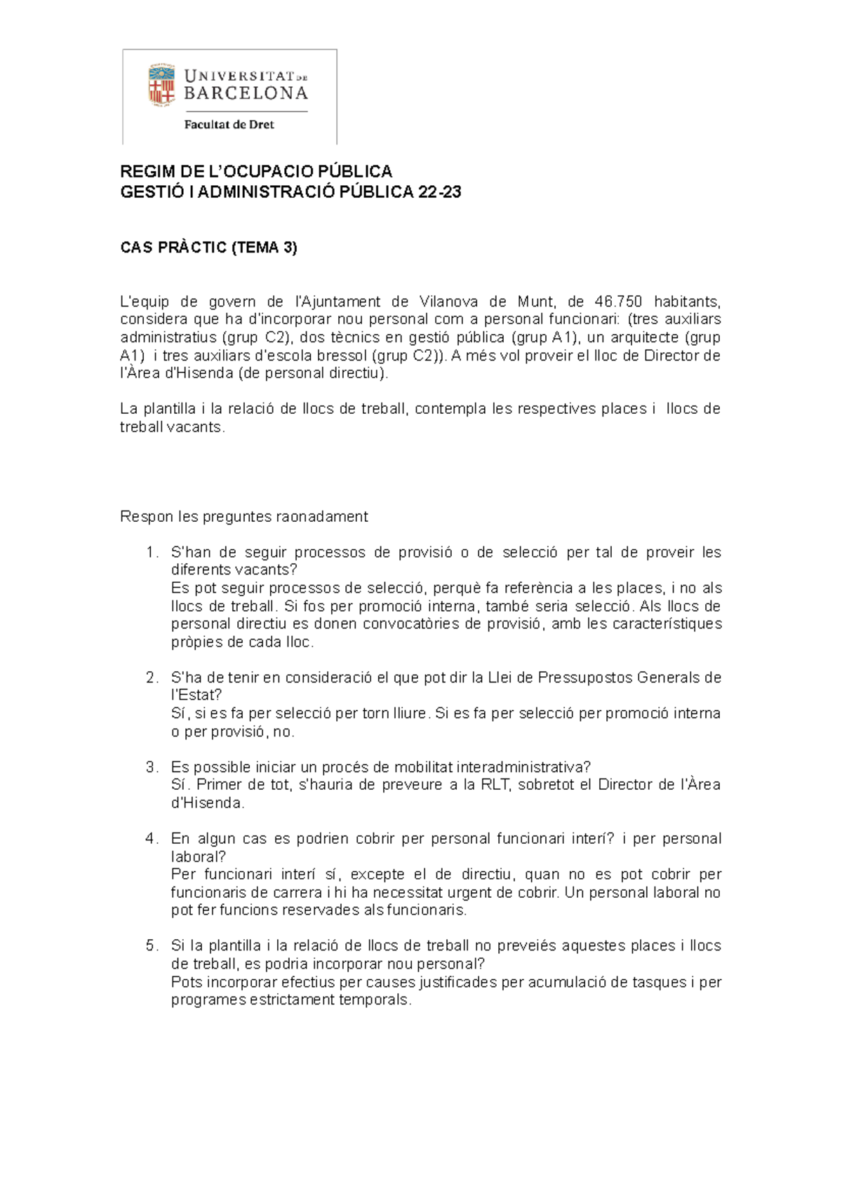 CAS Pràctic TEMA 3 - REGIM DE L’OCUPACIO PÚBLICA GESTIÓ I ADMINISTRACIÓ PÚBLICA 22- CAS PRÀCTIC ...