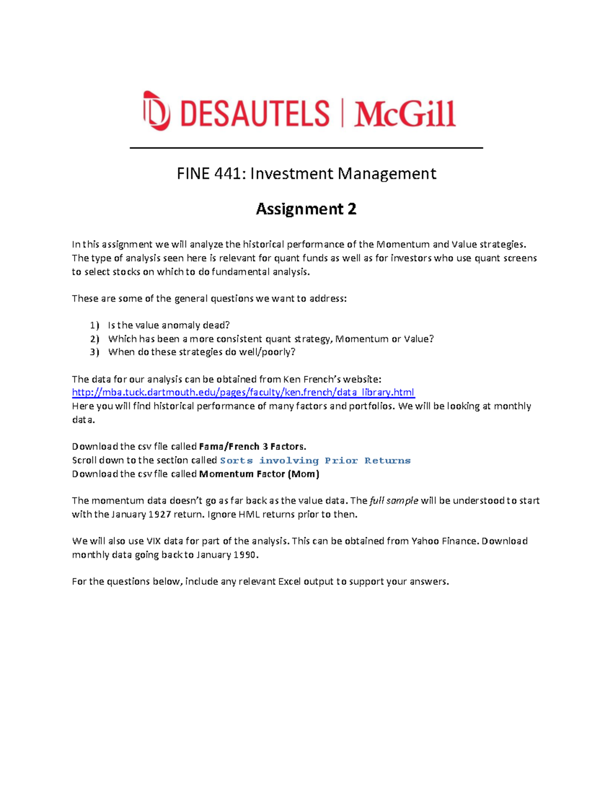 FINE 441 Assignment 2 - FINE 441: Investment Management Assignment 2 In this assignment we will ...