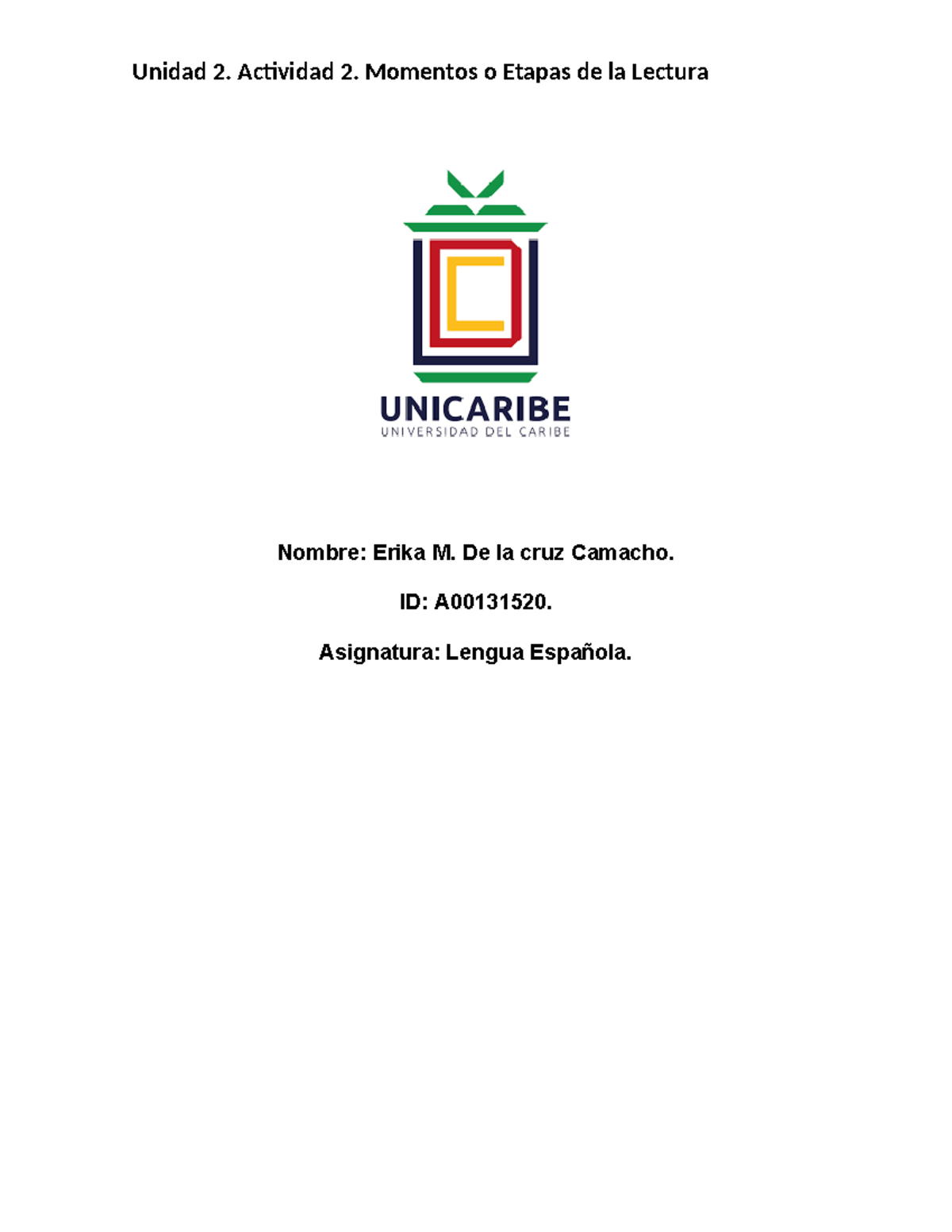 Unidad 2. Actividad 2. Momentos o Etapas de la Lectura - Unidad 2 ...