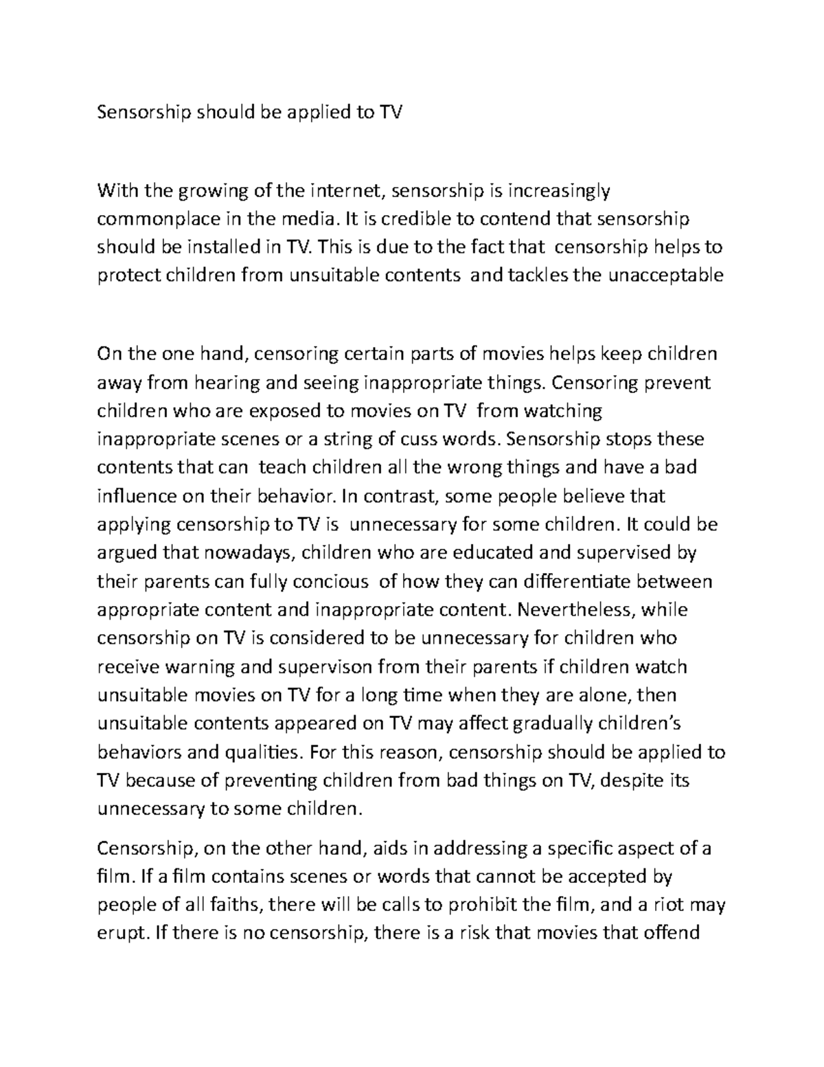 Sensorship should be applied to TV - It is credible to contend that ...