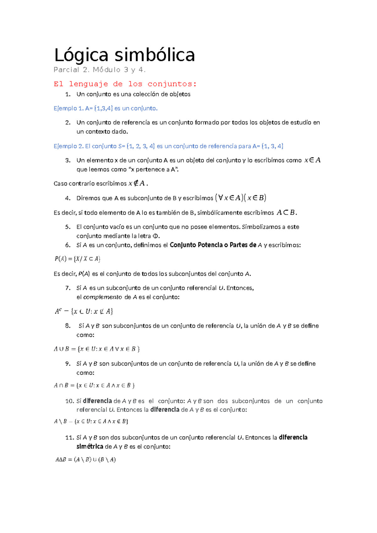 Resumen logica simbolica - Lógica simbólica Parcial 2. Módulo 3 y 4. El ...