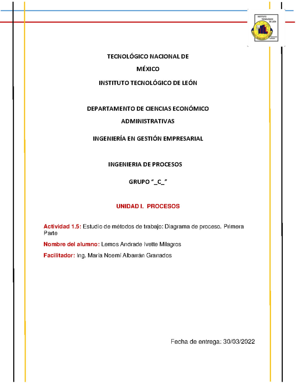 Evidencia 1.5 Recuperación - TECNOL”GICO NACIONAL DE M.. INSTITUTO ...