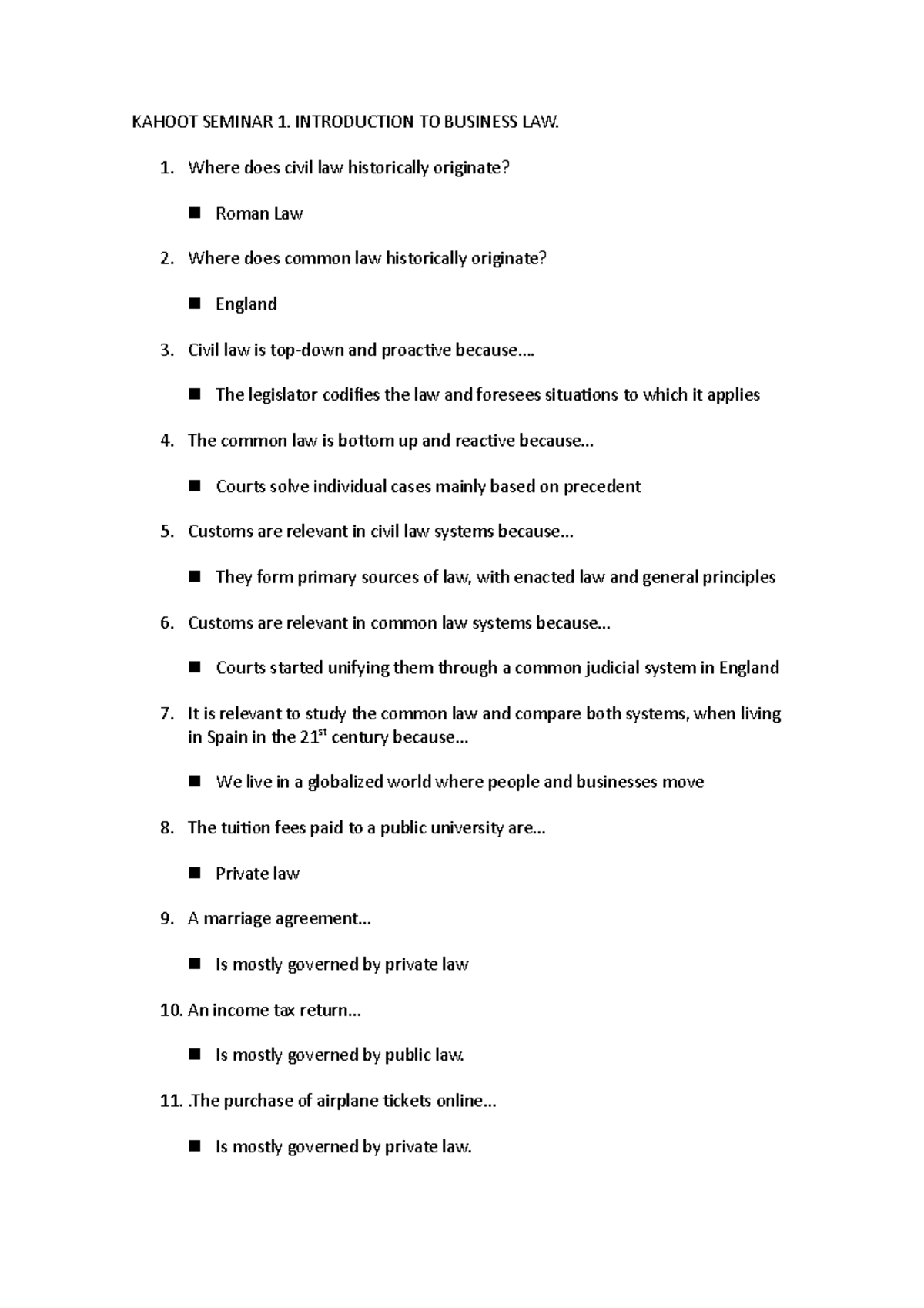 Kahoot 1 - KAHOOT SEMINAR 1. INTRODUCTION TO BUSINESS LAW. Where does ...