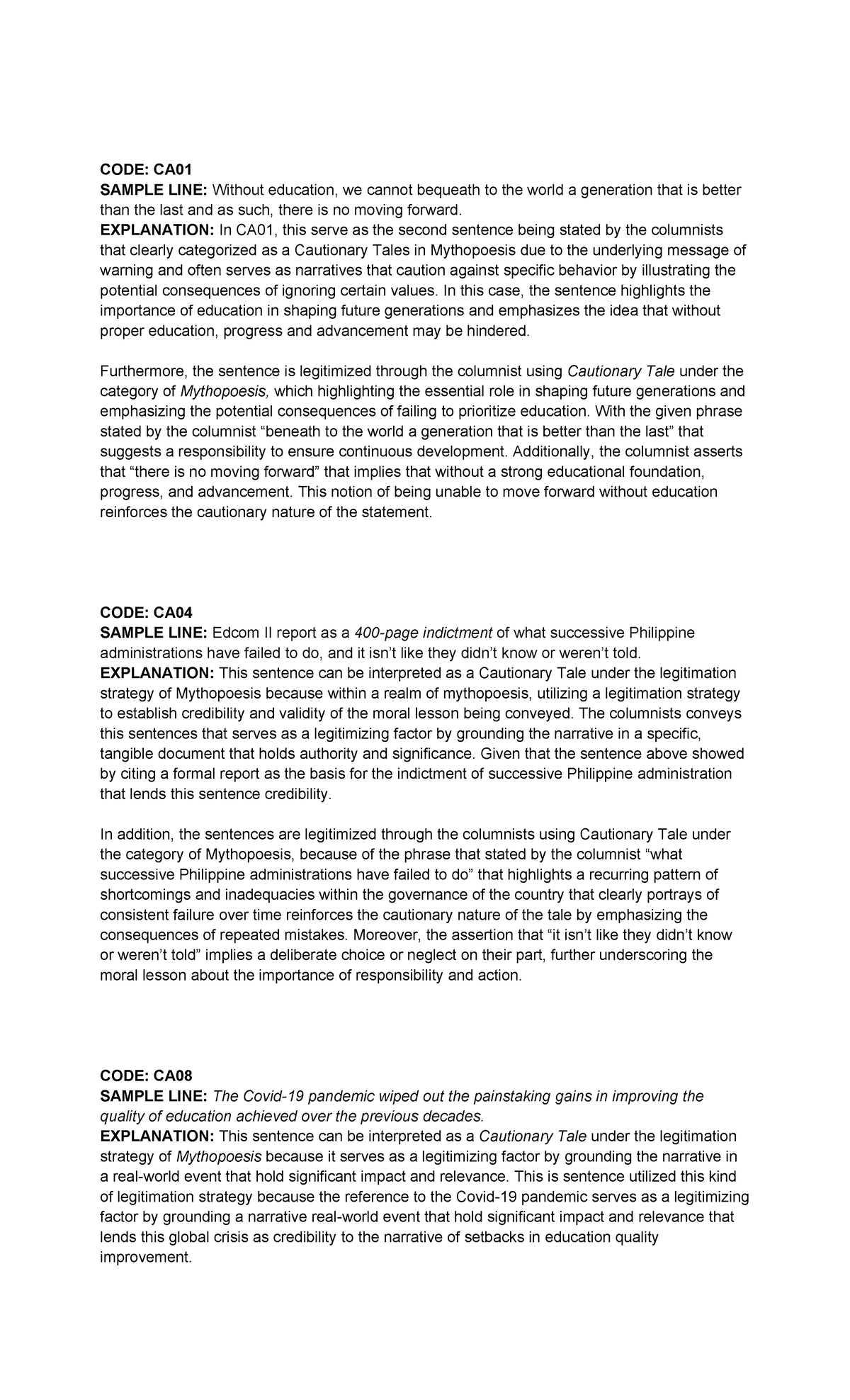 Mythopoesis Explanation - CODE: CA SAMPLE LINE: Without education, we cannot bequeath to the ...