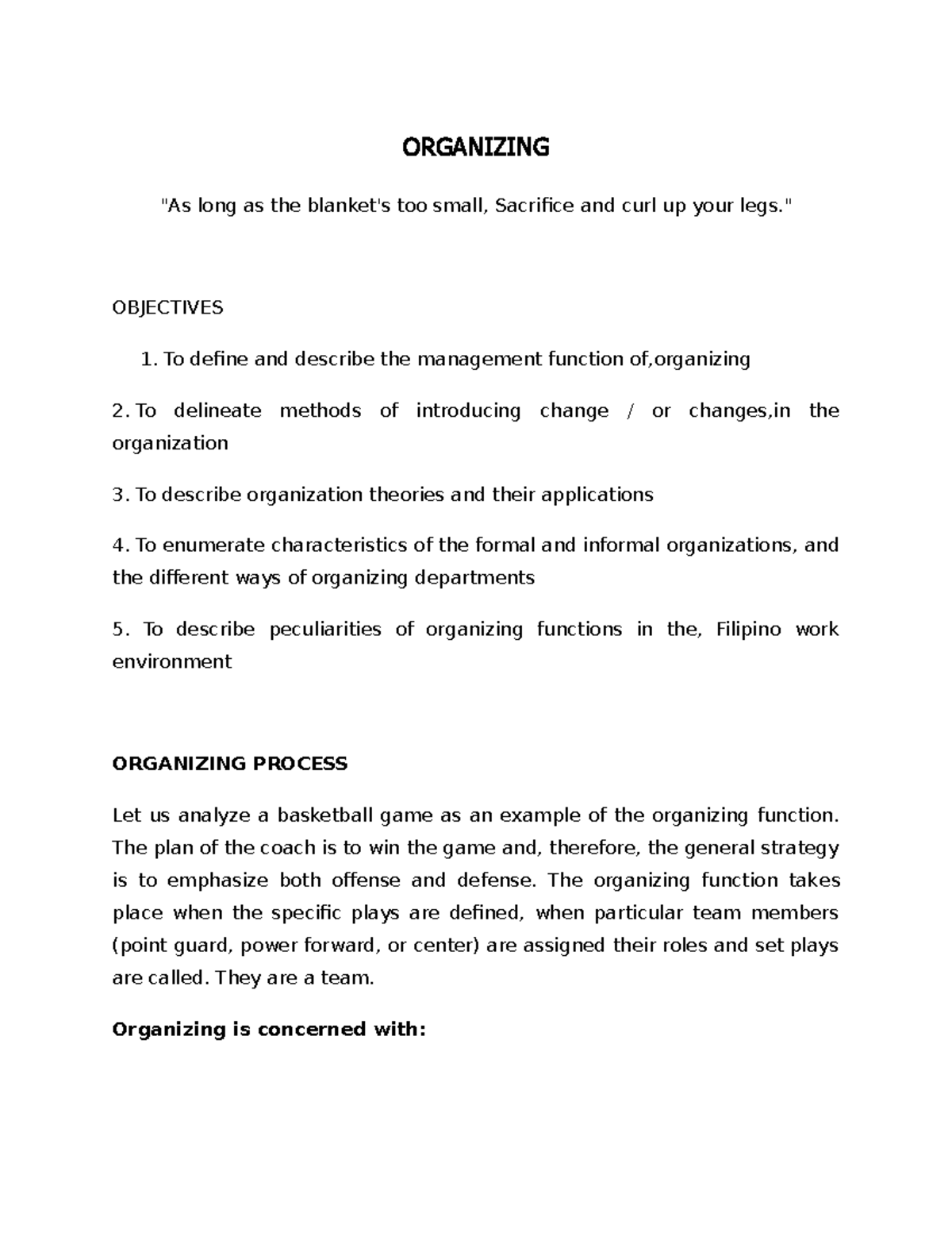 Organizing - ORGANIZING "As long as the blanket's too small, Sacrifice ...