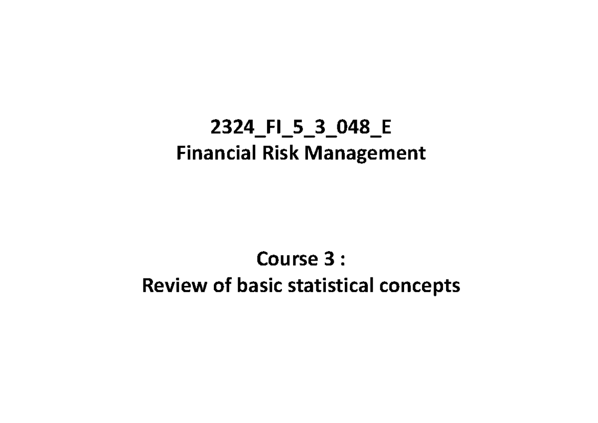 Course 3 - 2324_FI_5_3_048_E Financial Risk Management Course 3 ...