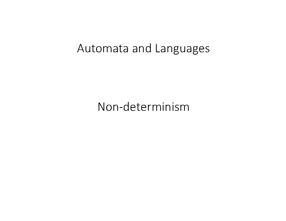 Lecture 6 - Deals with the theory of automata - Automata and Languages Non-determinism - Studocu
