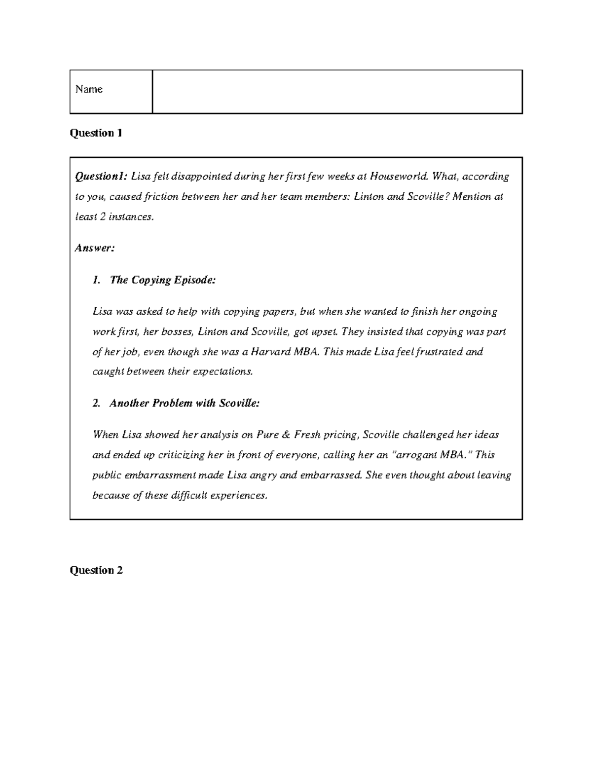 IMT Lisa Benton - Name Question 1 Question1: Lisa felt disappointed during her first few weeks ...