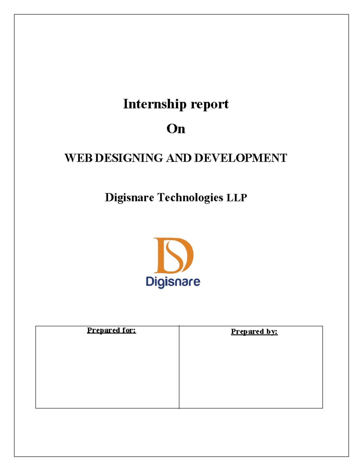 Internship Report - Inter nship re port On WEB DESIGNING AND DEVELOPMENT Digisnare Technologies ...