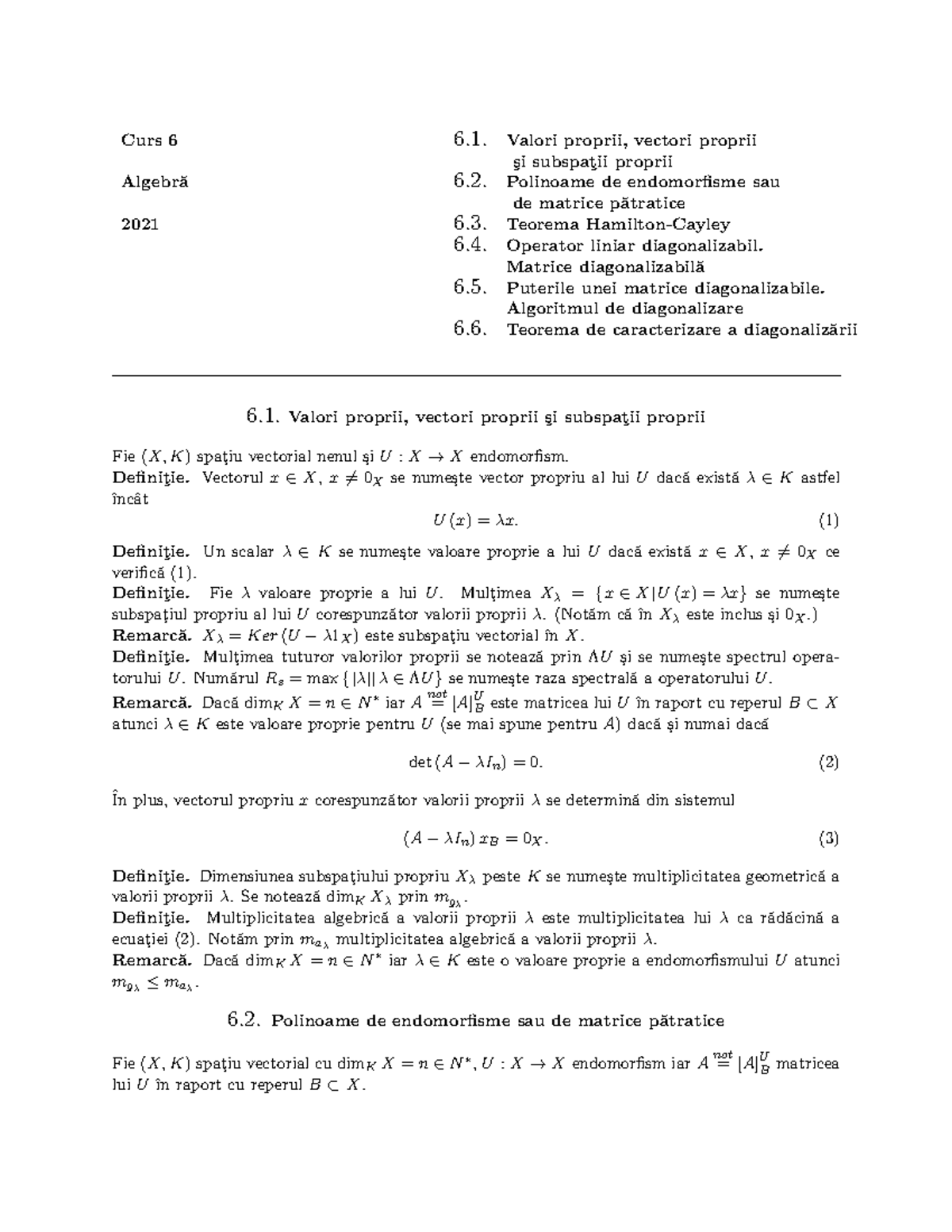 Curs 6 cu rezolvari 2021 - Curs 6 6. Valori proprii, vectori proprii ̧si subspat ̧ii proprii ...