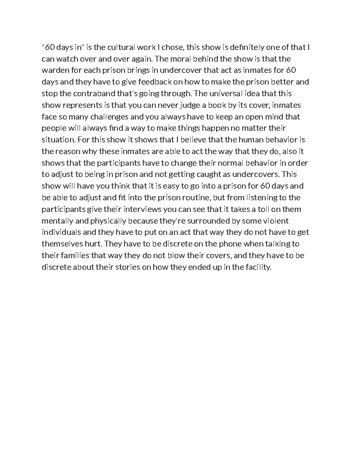 Module 3-1 - "60 days in" is the cultural work I chose, this show is ...