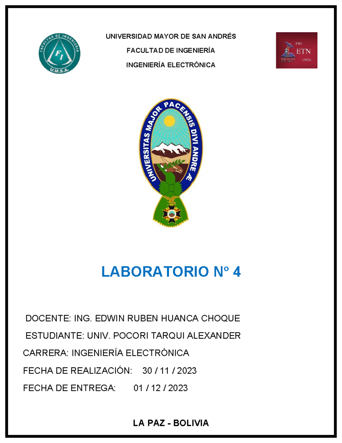 LAB4 ETN307 - UNIVERSIDAD MAYOR DE SAN ANDRÉS FACULTAD DE INGENIERÍA INGENIERÍA ELECTRÓNICA ...