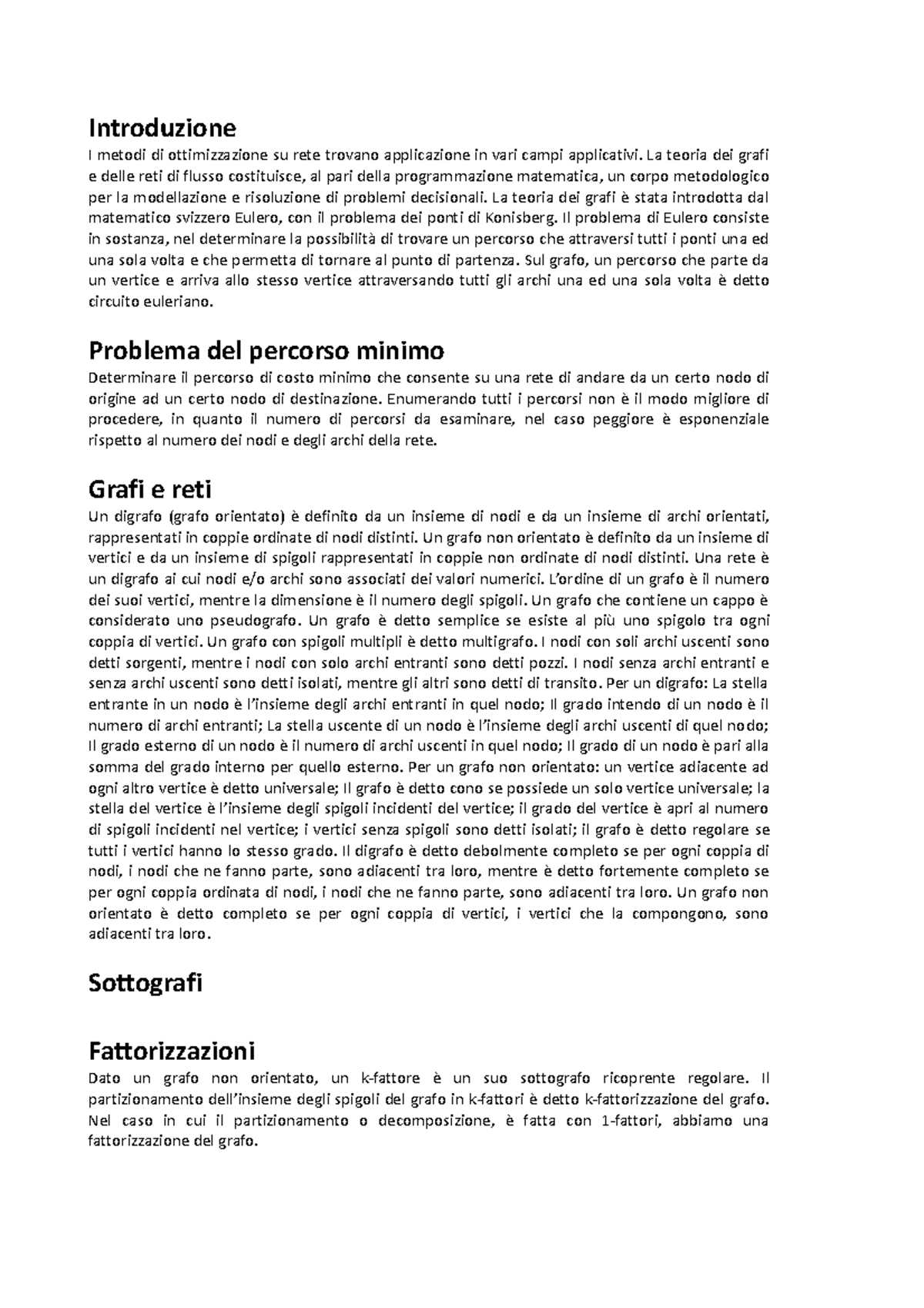 Teoria Ricerca Operativa parte 1 - Introduzione I metodi di ottimizzazione su rete trovano - Studocu