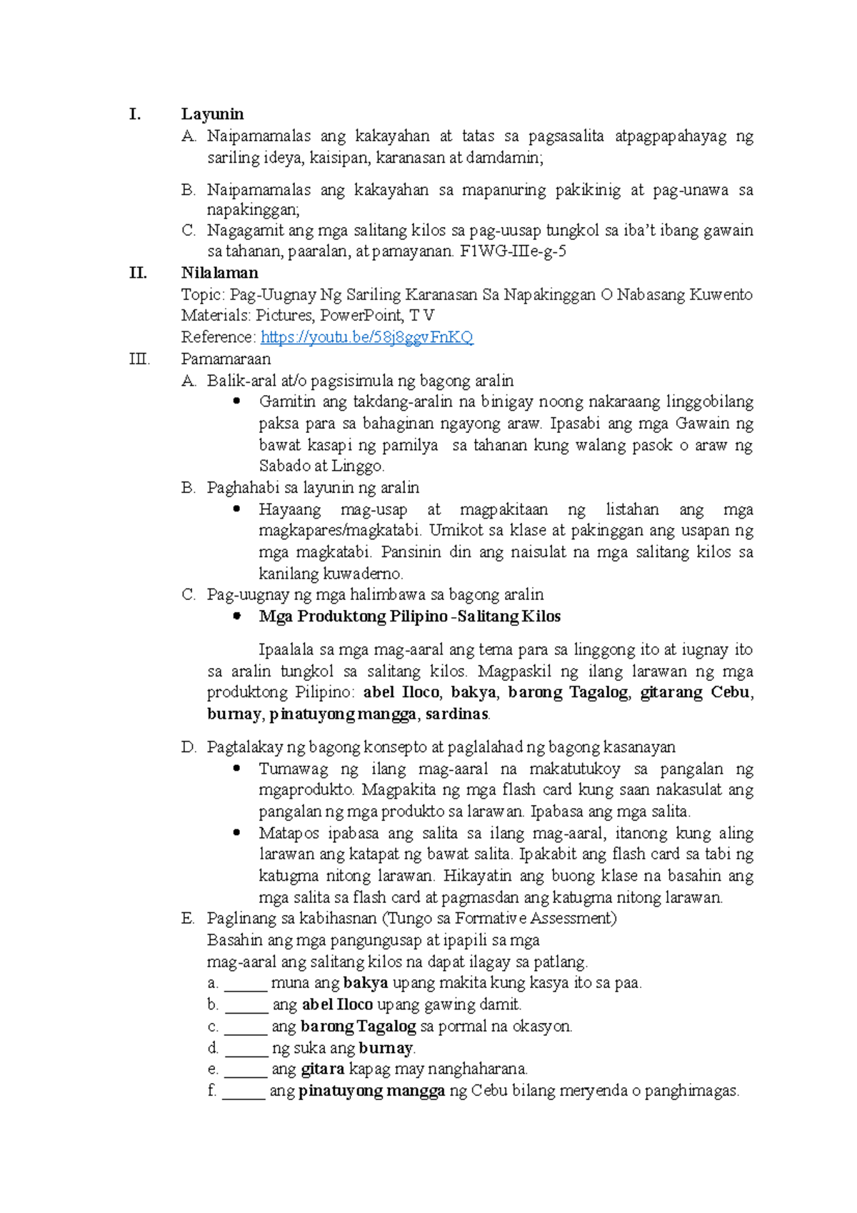 Filipino lp week 6 - this will help you - I. Layunin A. Naipamamalas ang kakayahan at tatas sa ...