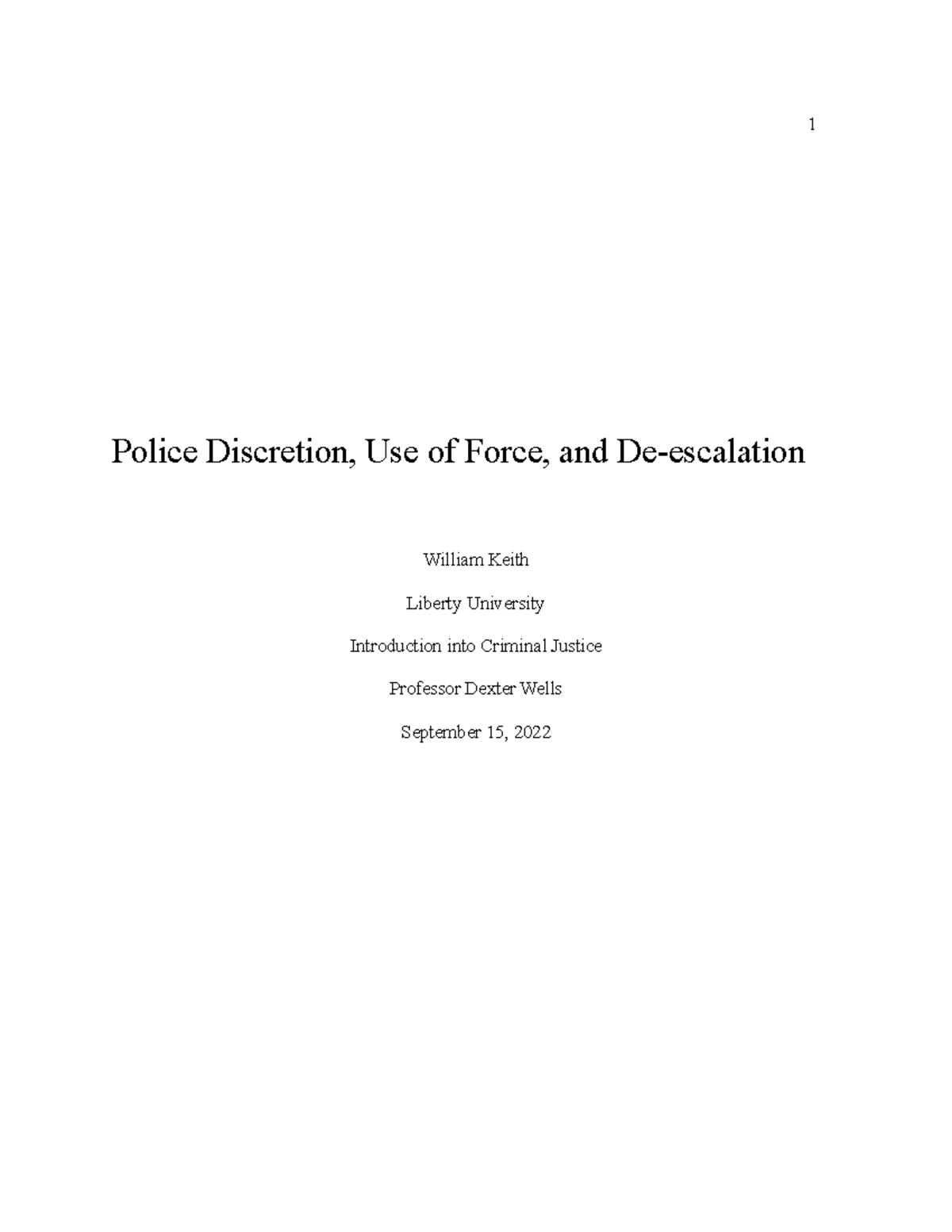 Police Discretion, Use of Force, and De-escalation - While the officers ...