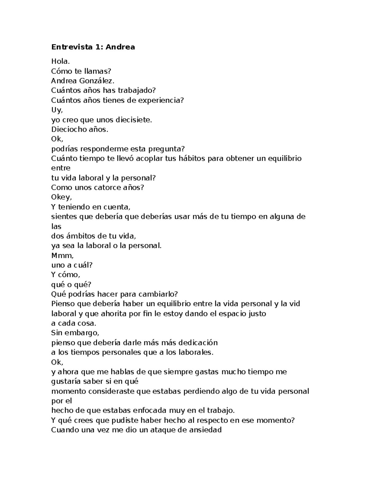 Entrevistas core - nada - Entrevista 1: Andrea Hola. Cómo te llamas ...