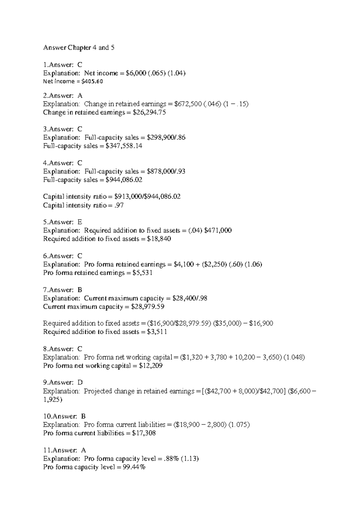 Chapter 4 and 5 answer - practise material - Answer Chapter 4 and 5 1: C Explanation: Net income ...