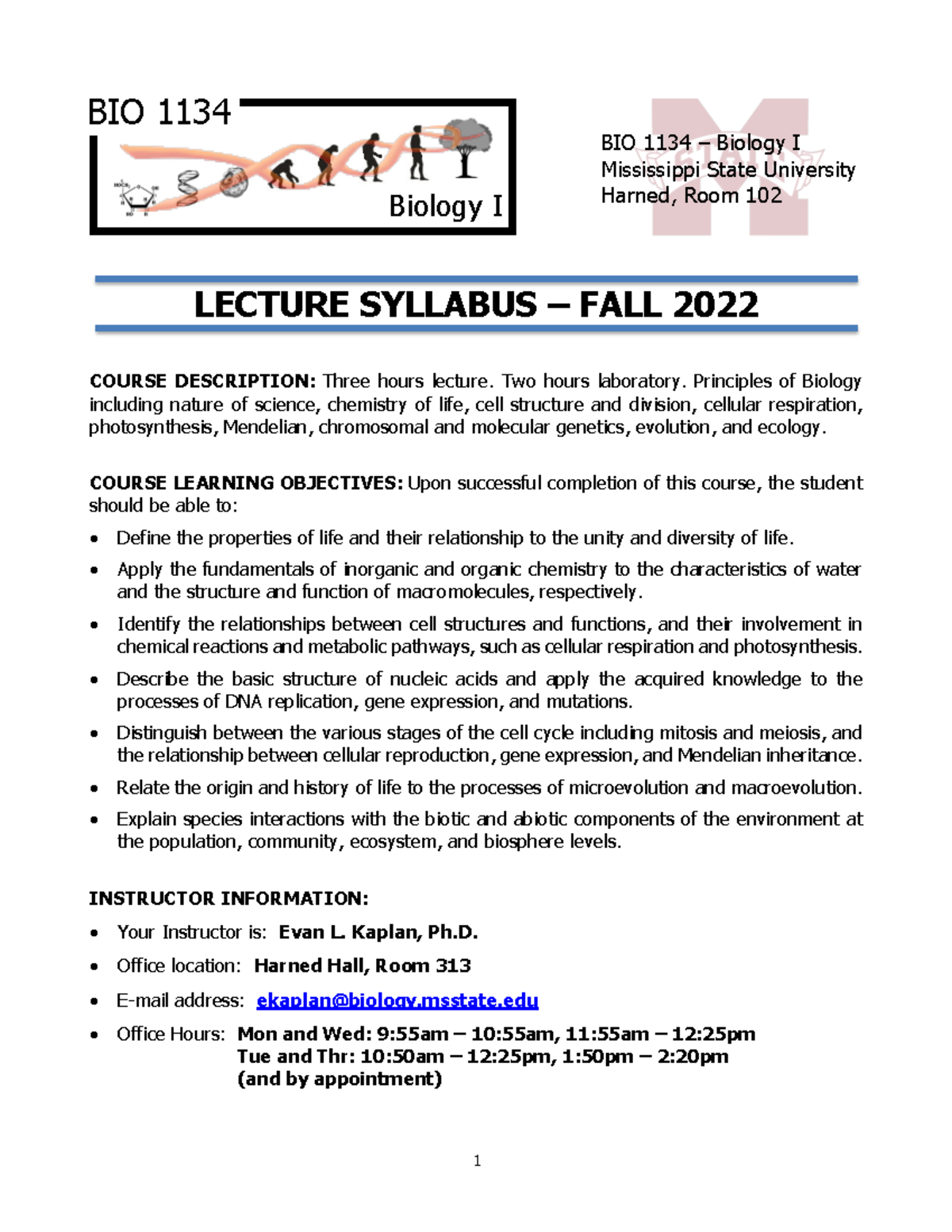 BIO 1134 Syllabus - BIO 1134 – Biology I Mississippi State University Harned, Room 102 LECTURE ...