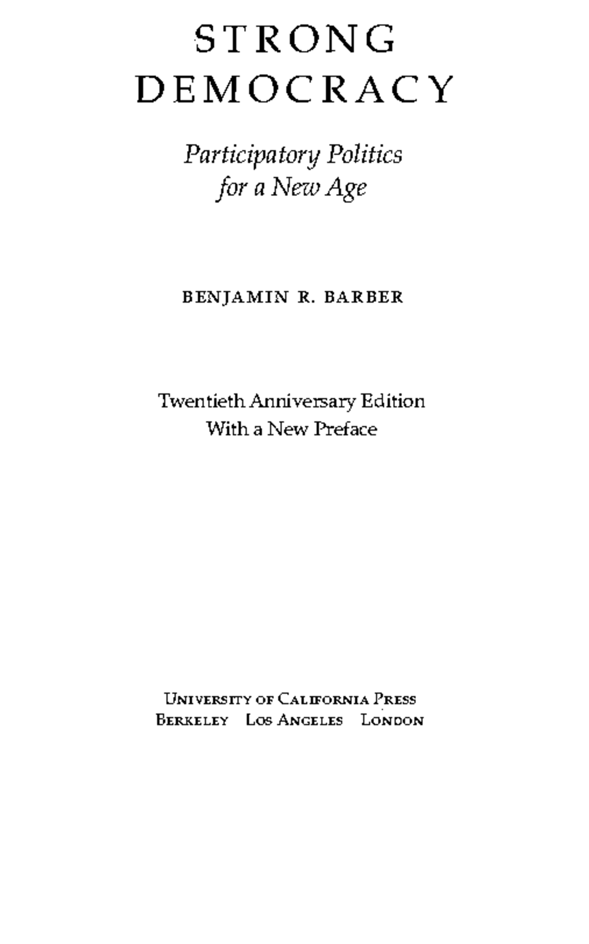 Barber - Political Condition - STRONG DEMOCRACY Participatory Politics ...