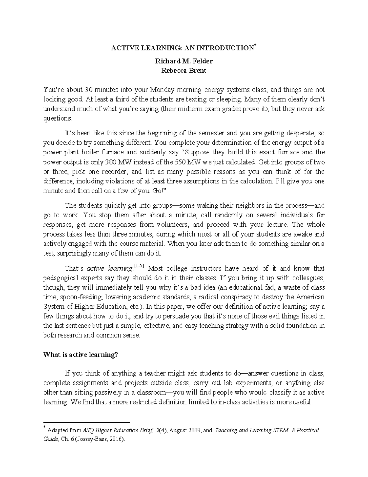 Active Learning Tutorial - ACTIVE LEARNING: AN INTRODUCTION* Richard M. Felder Rebecca Brent You ...