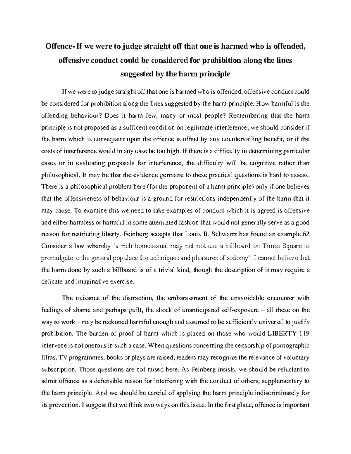 Offence- If we were to judge straight off that one is harmed who is ...