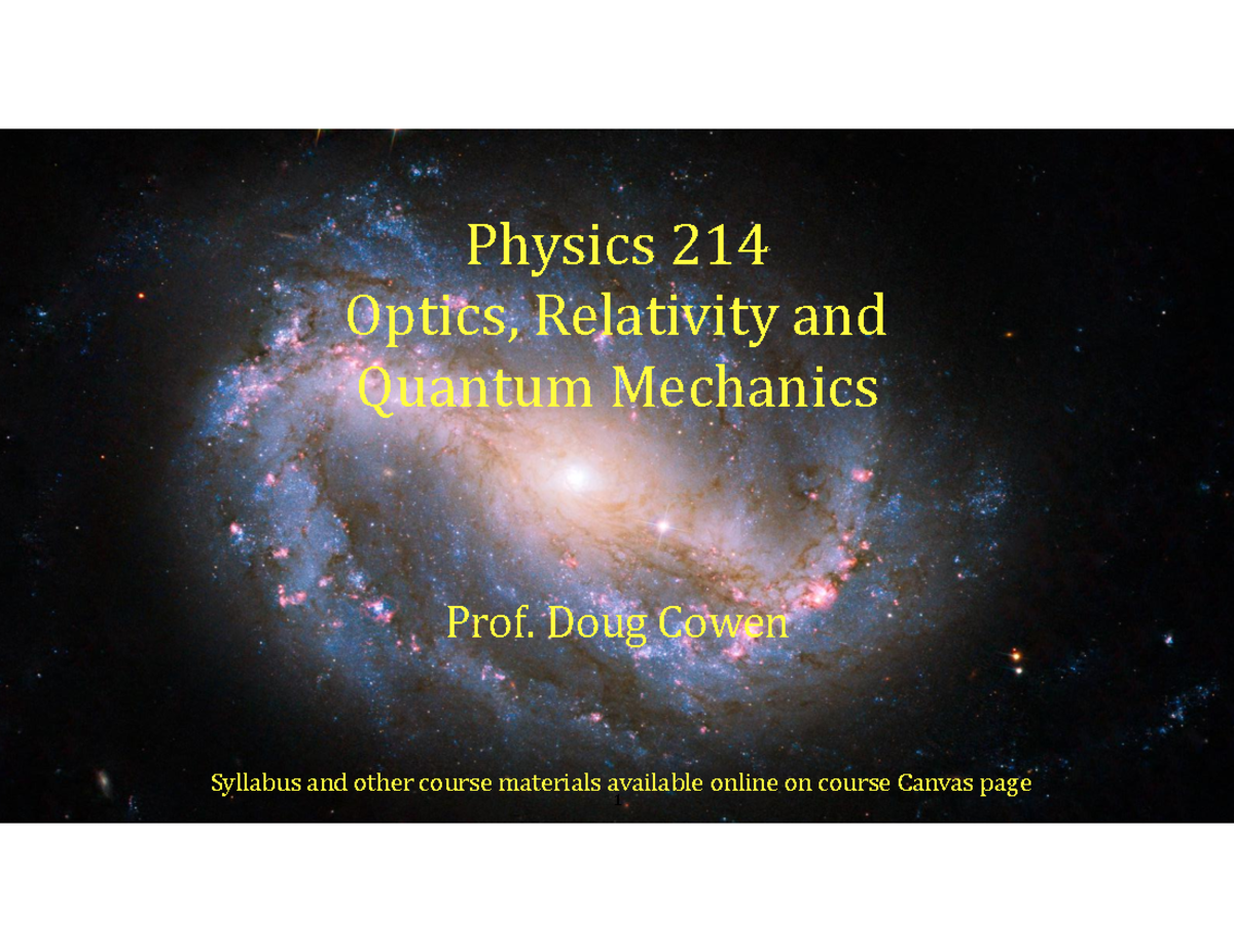 Lecture 01 - Intro and Interference - Physics 214 Optics, Relativity ...