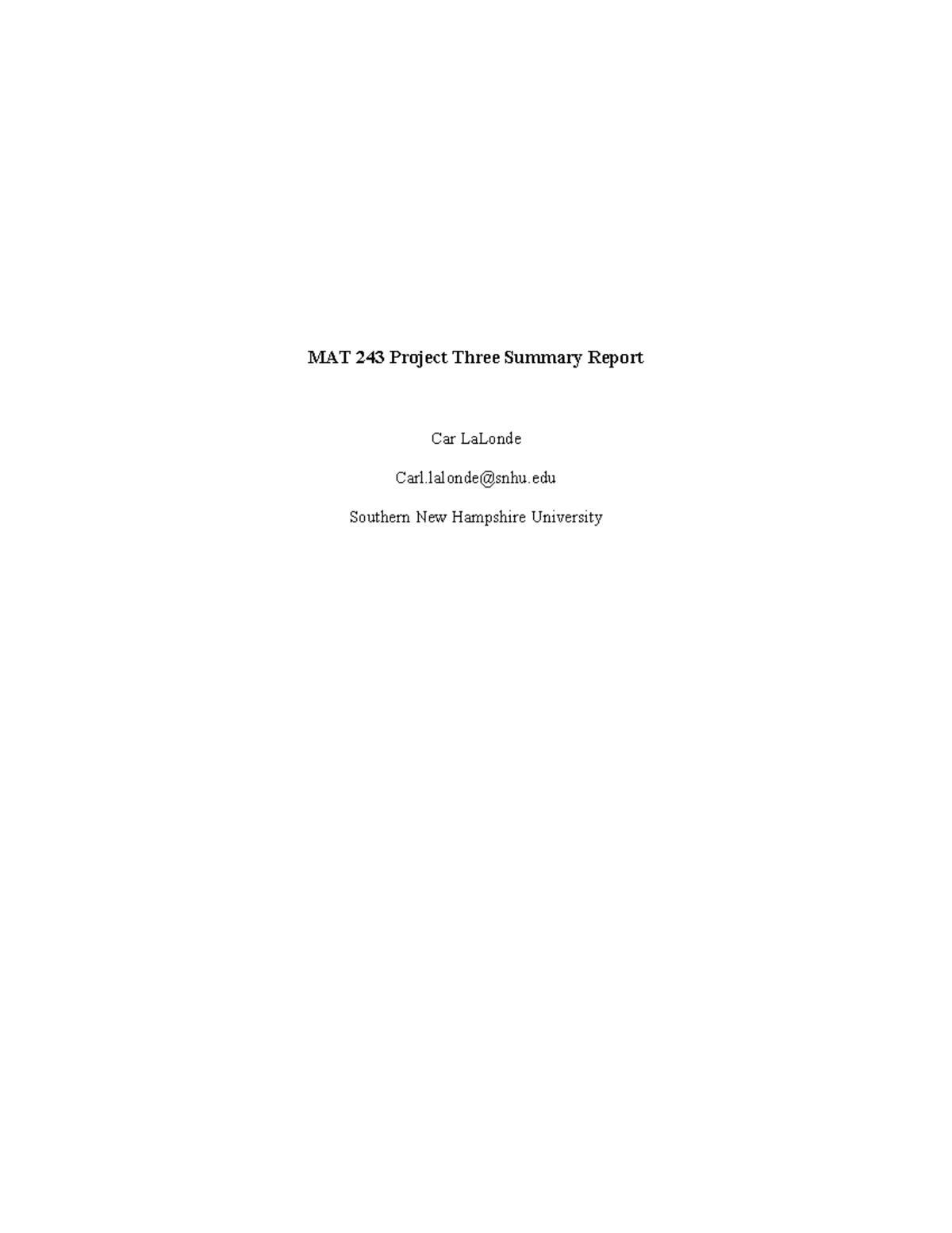 MAT 243 Project Three Summary Report - MAT 243 Project Three Summary ...
