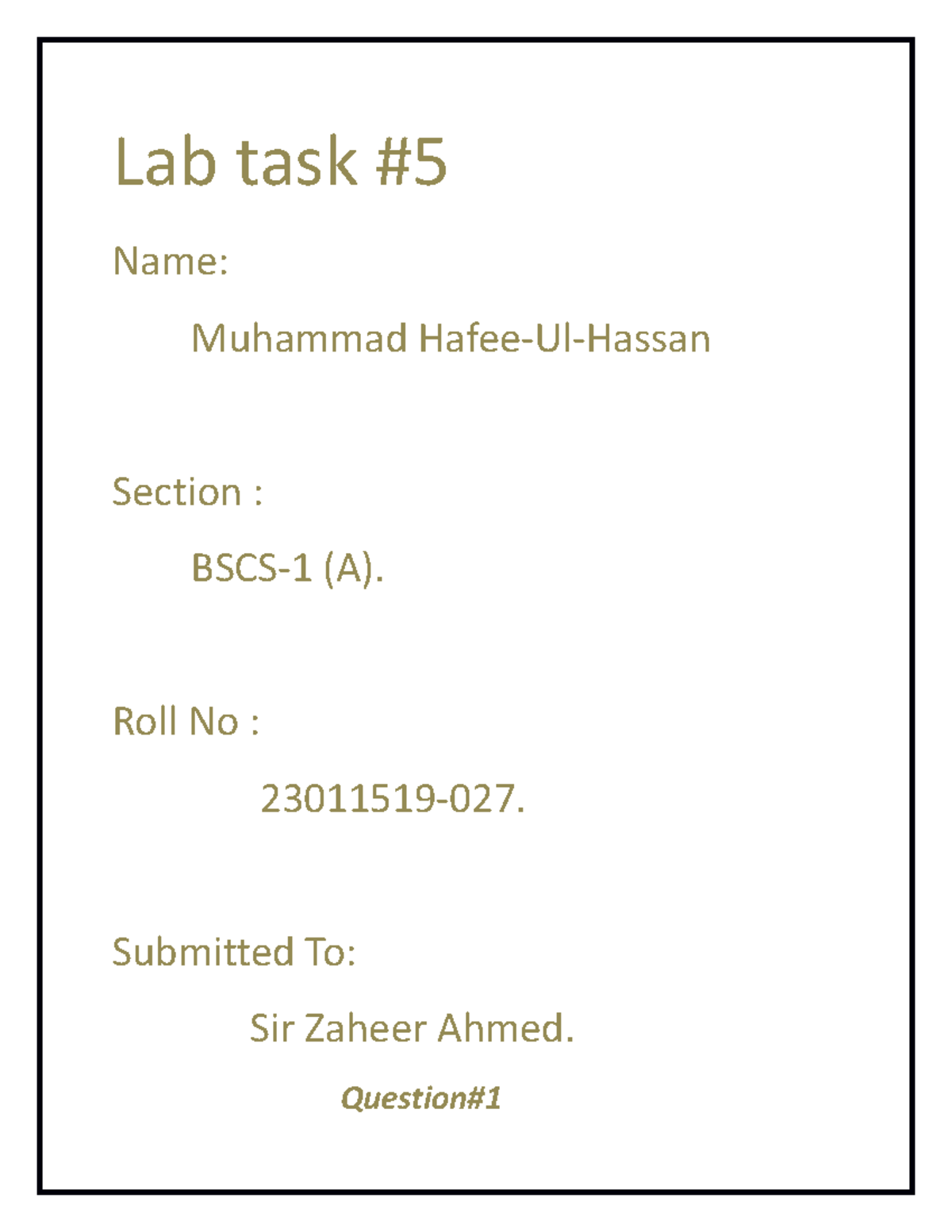 Lab Task5 Practical Questions Lab Task Name Muhammad Hafee Ul Hassan Section Bscs 1 A
